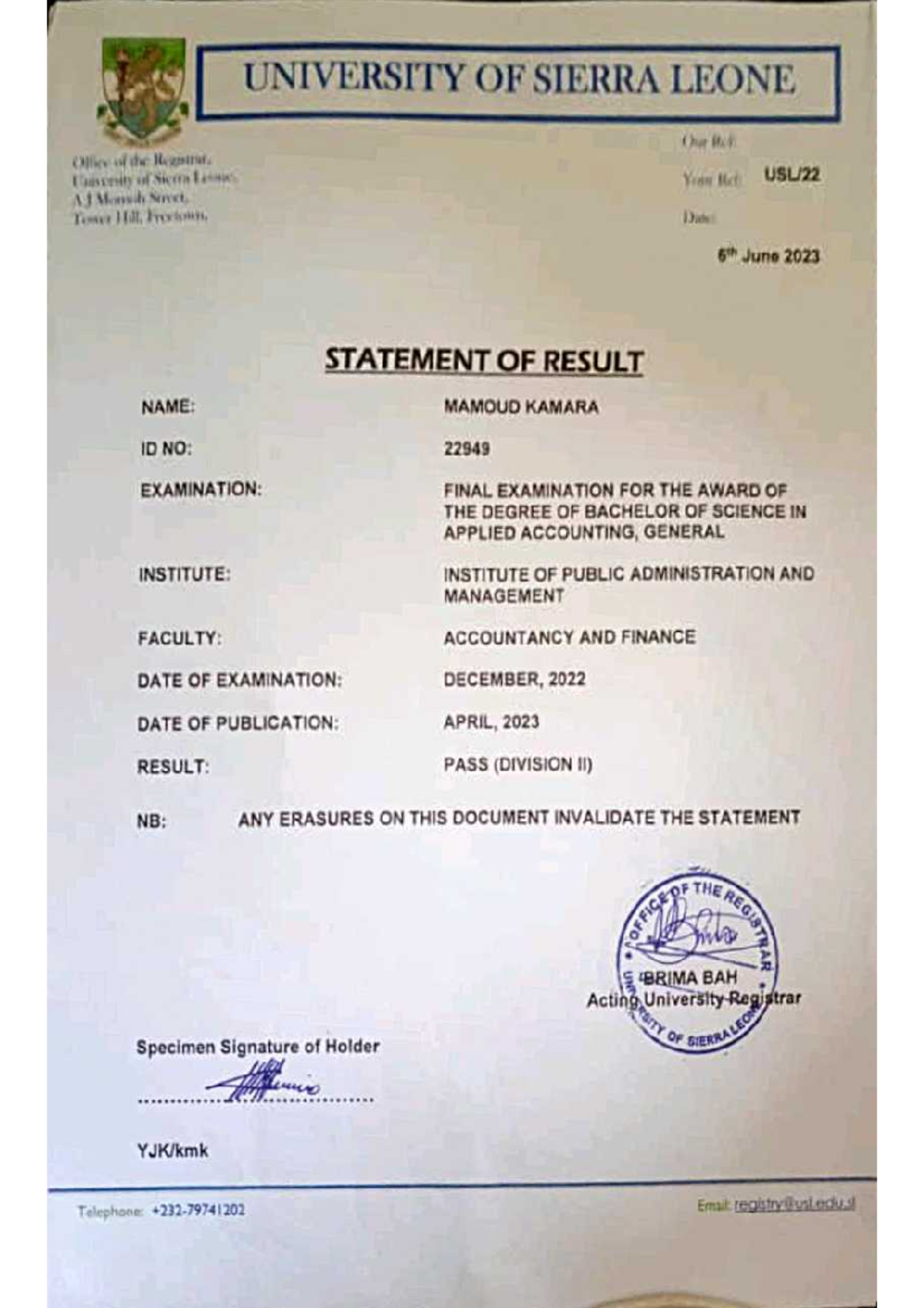 UNIVERSITY OF SIERRA LEONE: Mamoud Kamara Final Exam Result - Studocu