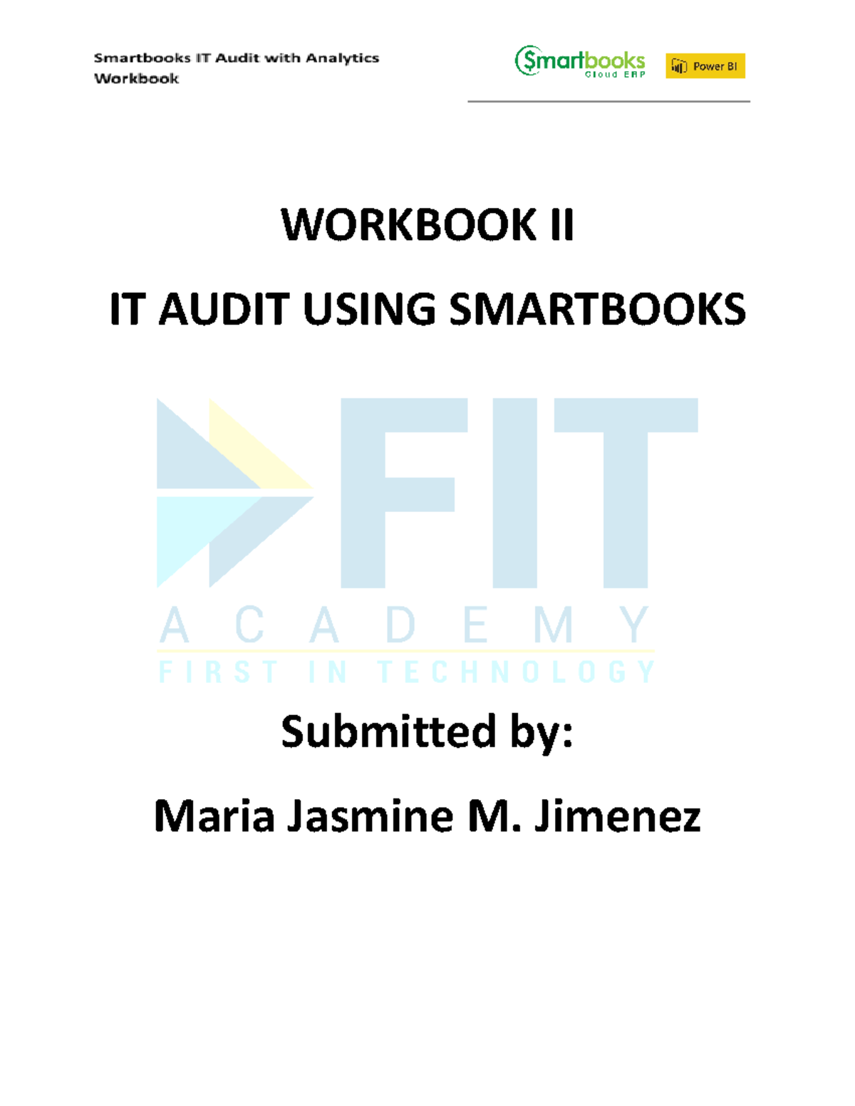IT AUDIT WORKBOOK II - Exercises and Findings by Maria Jimenez - Studocu