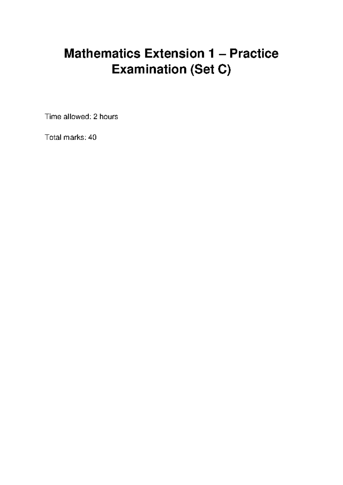 HSC Mathematics Ext 1 Practice Exam Set C - 2 Hours - Studocu
