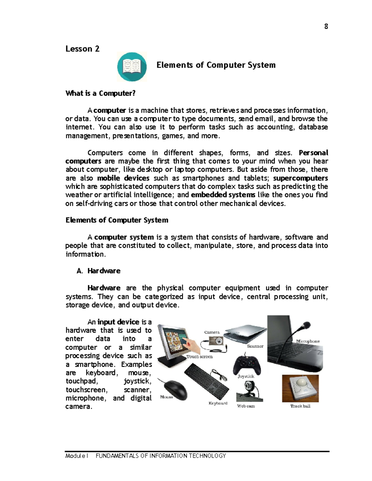 Module 1 Lesson 2 - Lesson 2 What is a Computer? A computer is a ...