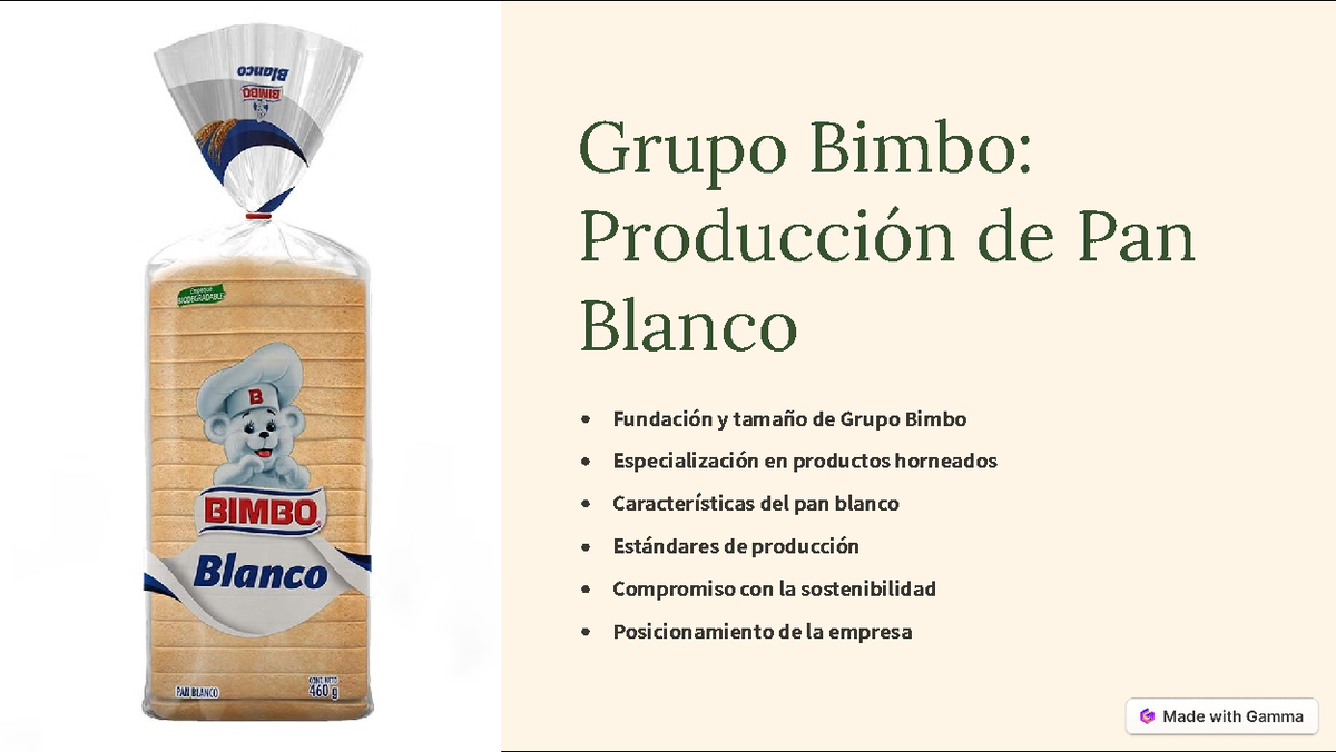 Grupo Bimbo: Producción y Propiedades del Pan Blanco - Studocu