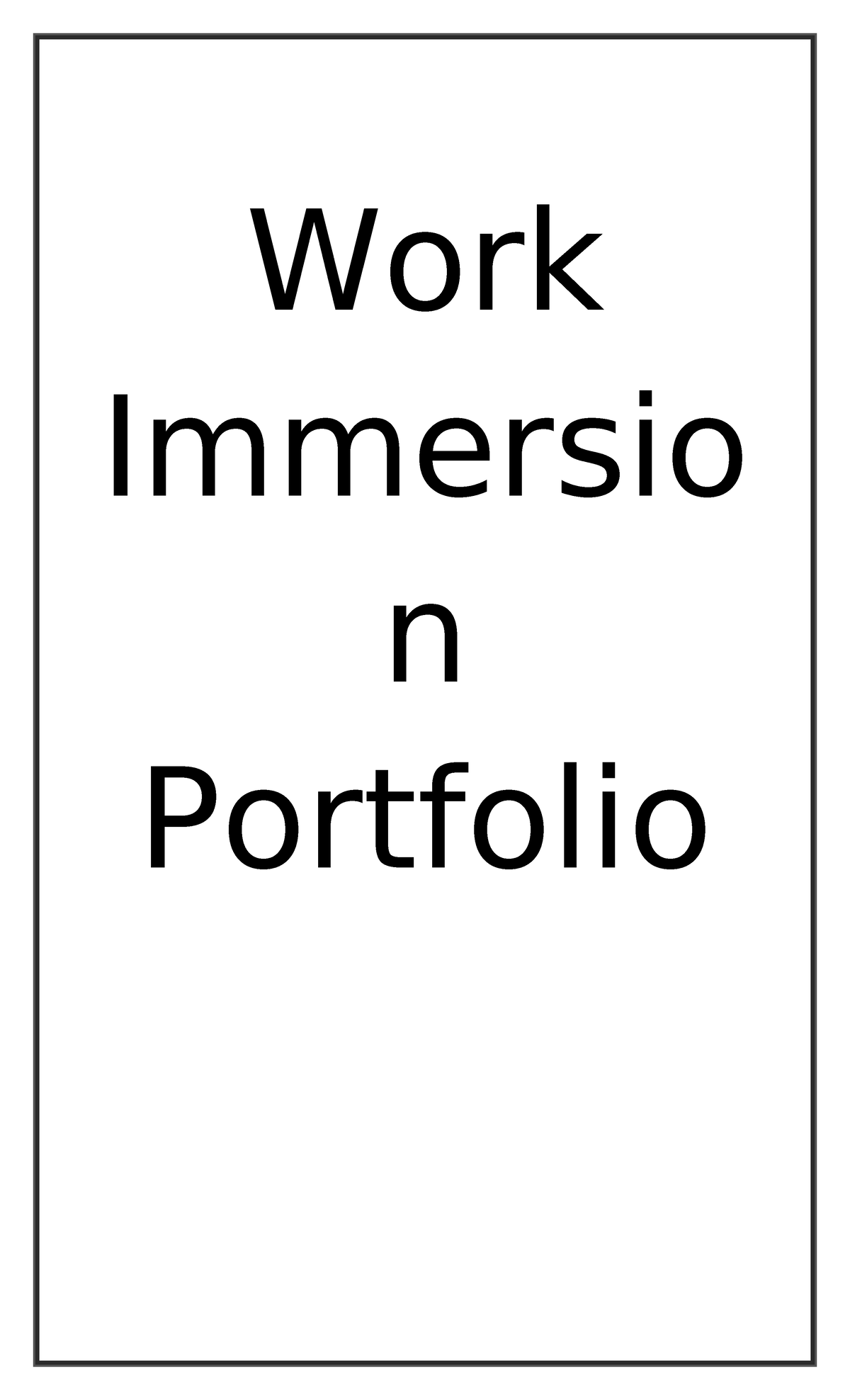 Work Immersion Portfolio: Reflections and Activities Overview - Studocu