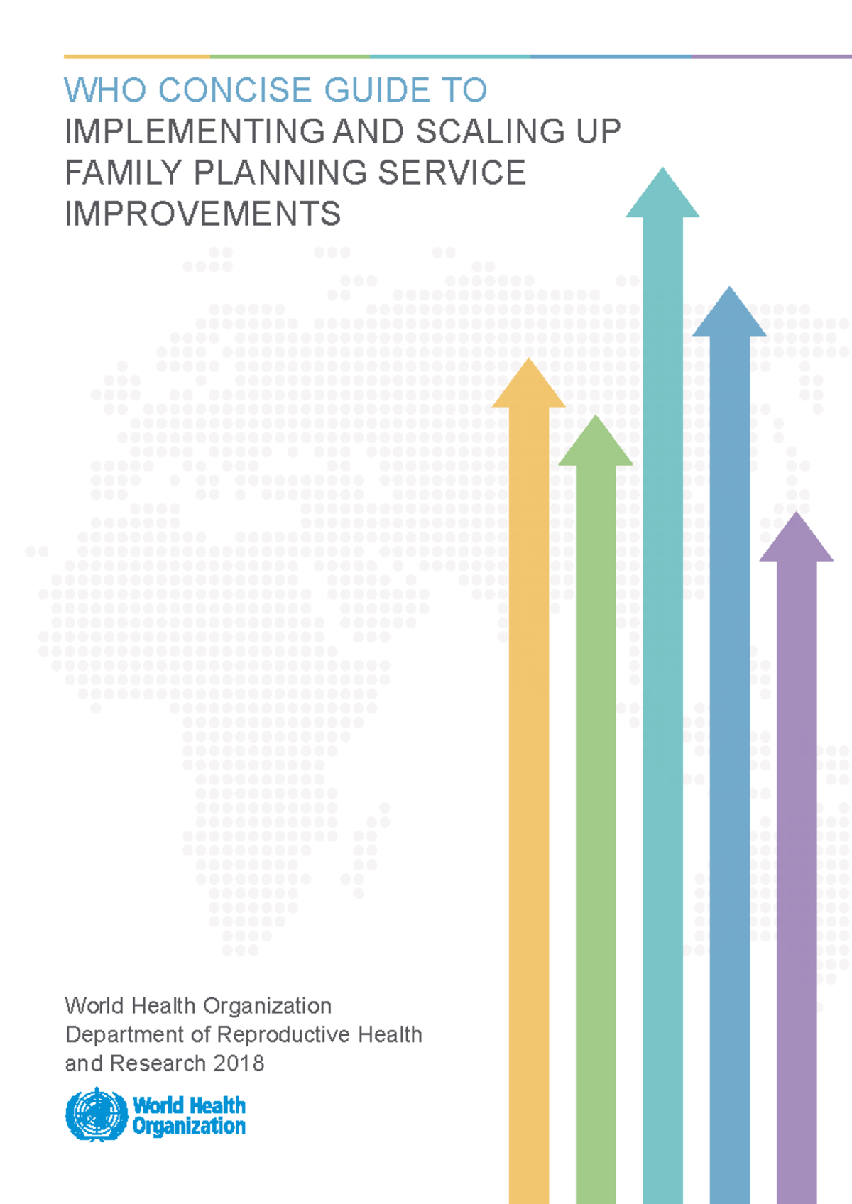 Implementing and scaling up family planning service improvements 2018 ...