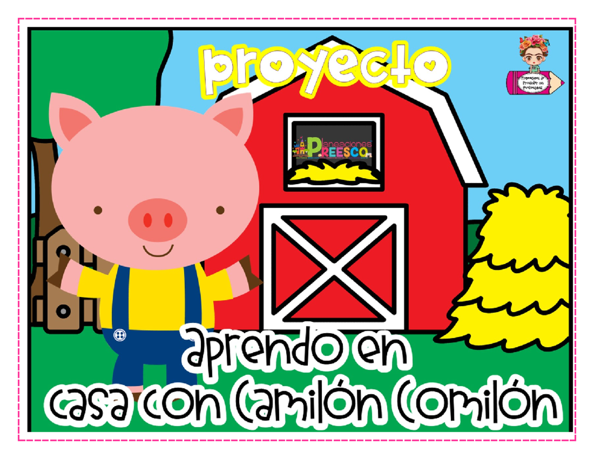 Proyecto Aprendiendo en Casa: Actividades con Camilón Comilón 14DJN0456H - Studocu