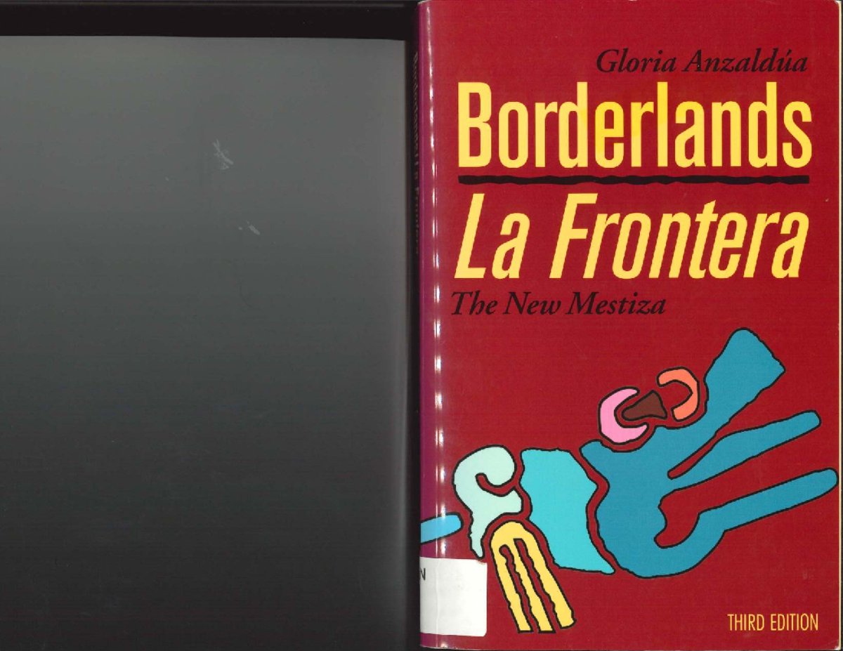 Borderlands: An Analysis of Gloria Anzaldúa's Chicano Identity (ENG 202 ...