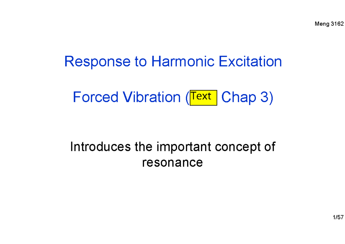 Vib 3 0 - NICE - ####### Response to Harmonic Excitation ####### Forced Vibration (Rao Chap 3 ...