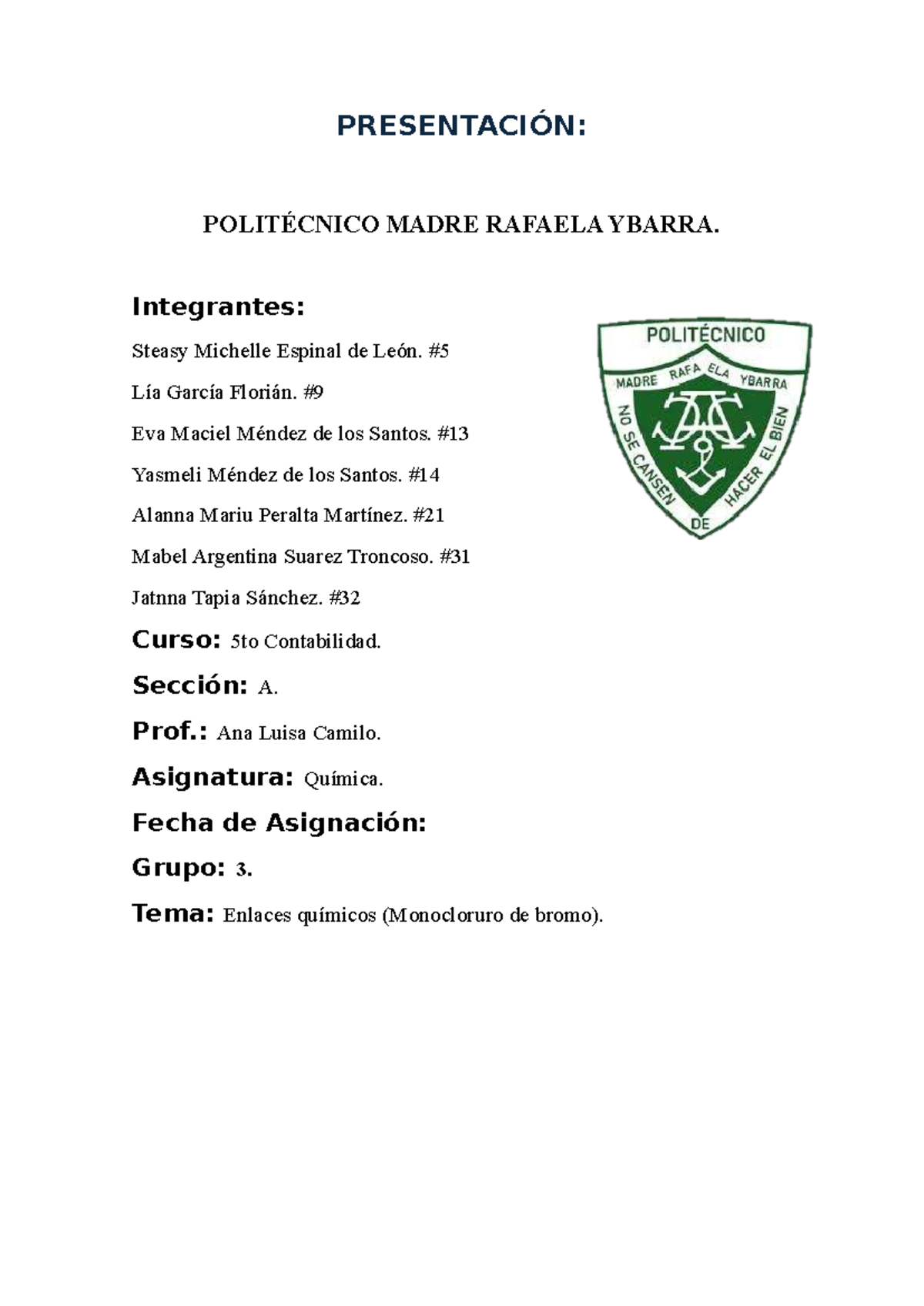 Química - PRESENTACIÓN: POLITÉCNICO MADRE RAFAELA YBARRA. Integrantes ...