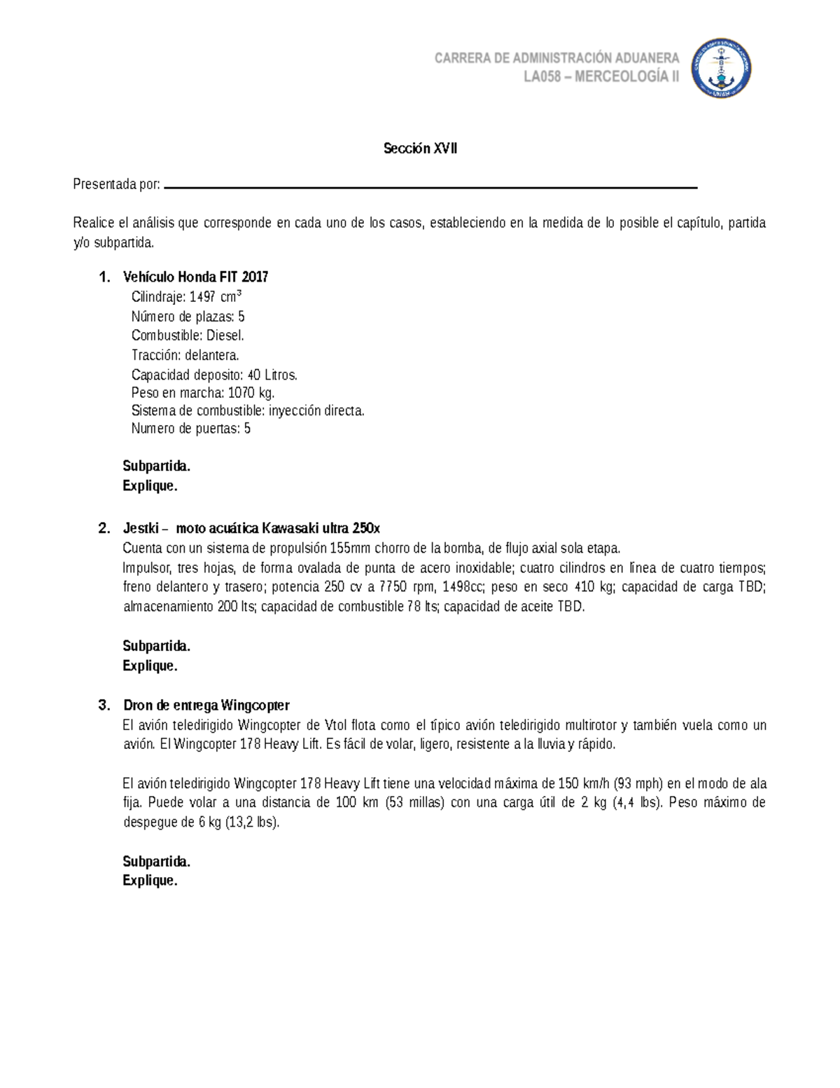 Casos pr Ã¡cticos secci Ã³n XVII - Sección XVII Presentada por: Realice el análisis que - Studocu