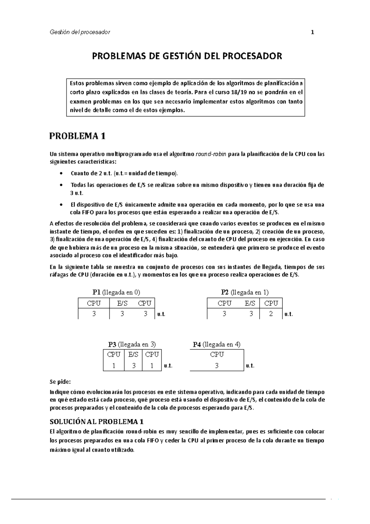 Ejercicios Resueltos: Algoritmos FIFO y Round Robin (Curso 18/19) - Studocu
