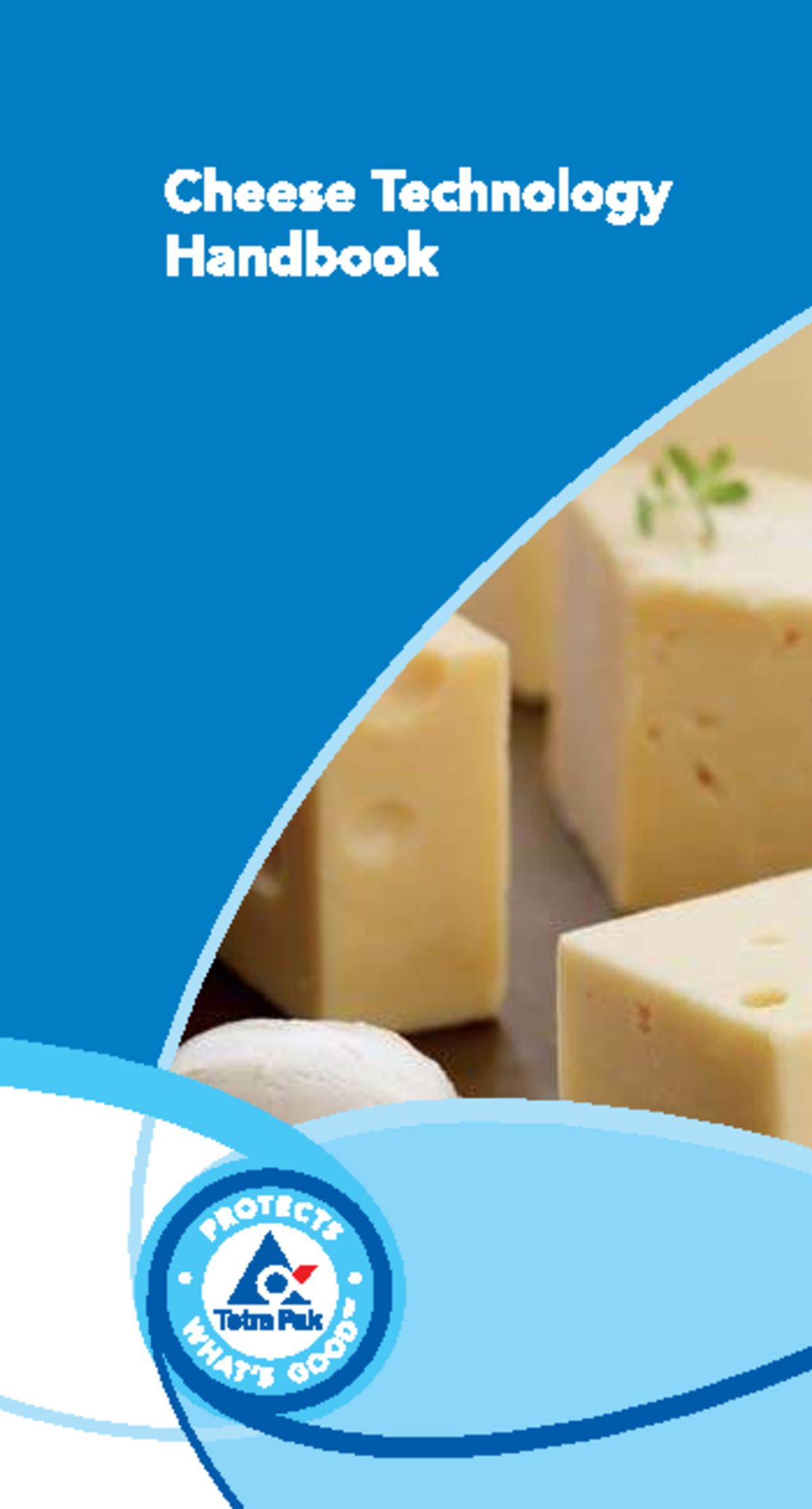 Cheese Technology Handbook: Milk Composition & Processing Techniques ...