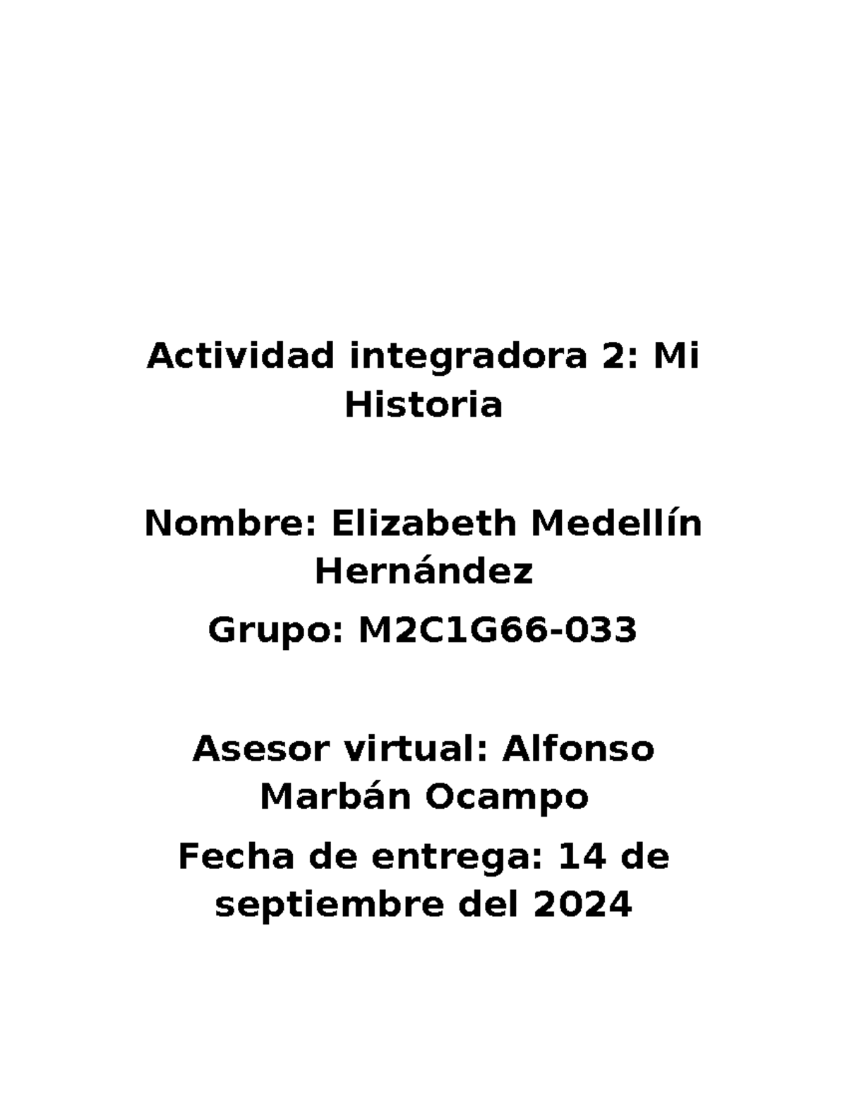 Actividad integradora 3 módulo 2 - Actividad integradora 2: Mi Historia Nombre: Elizabeth ...