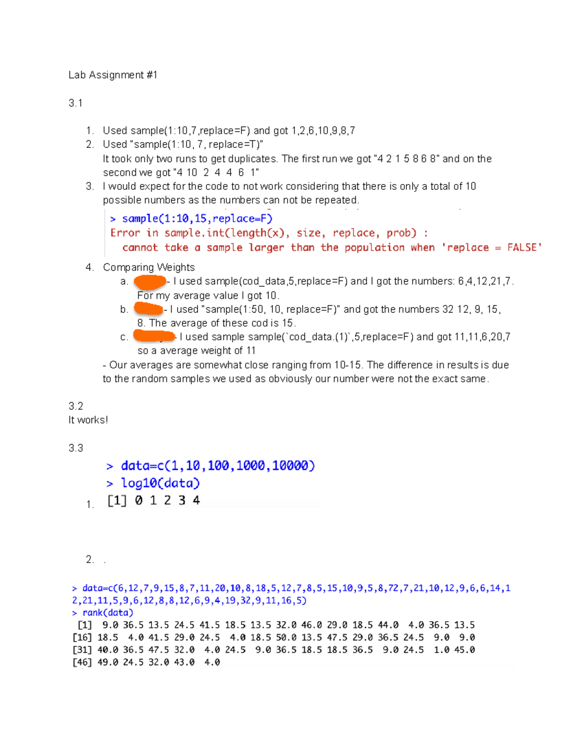 Math410 Lab 1 - Lab 1 - Lab Assignment # 3. 1. Used sample(1:10,7,replace=F) and got 1,2,6,10,9 ...