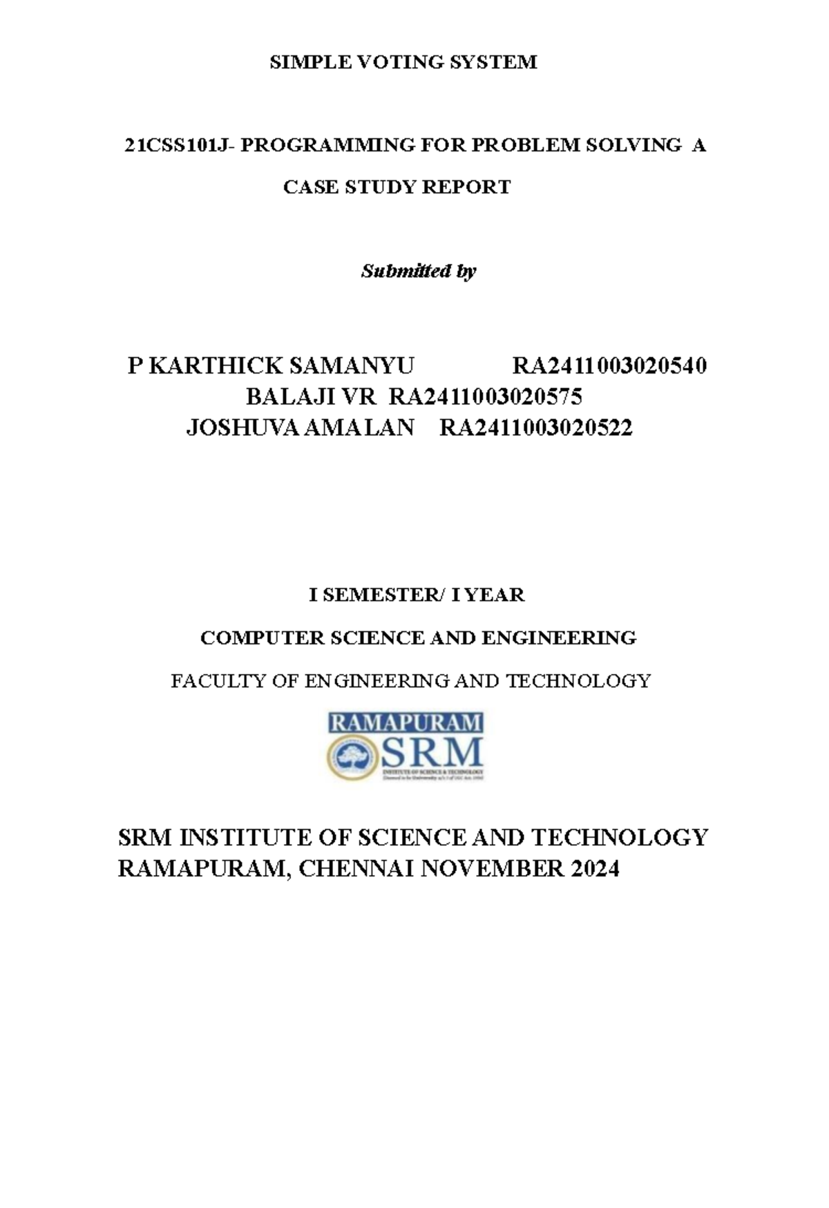 Simple Voting System Case Study Report for 21CSS101J - Studocu