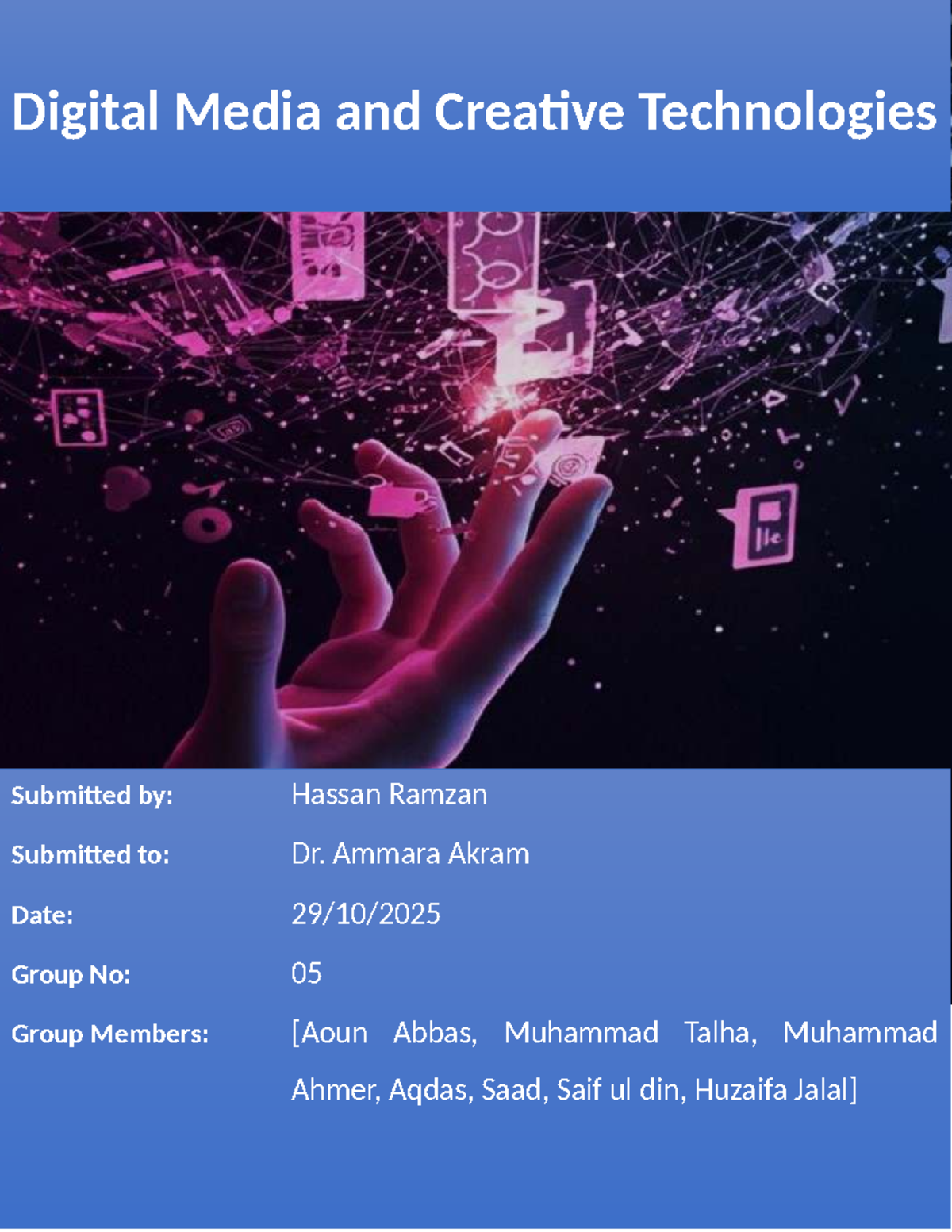 Digital Media and Creative Technologies: Group 05 Overview and Insights ...