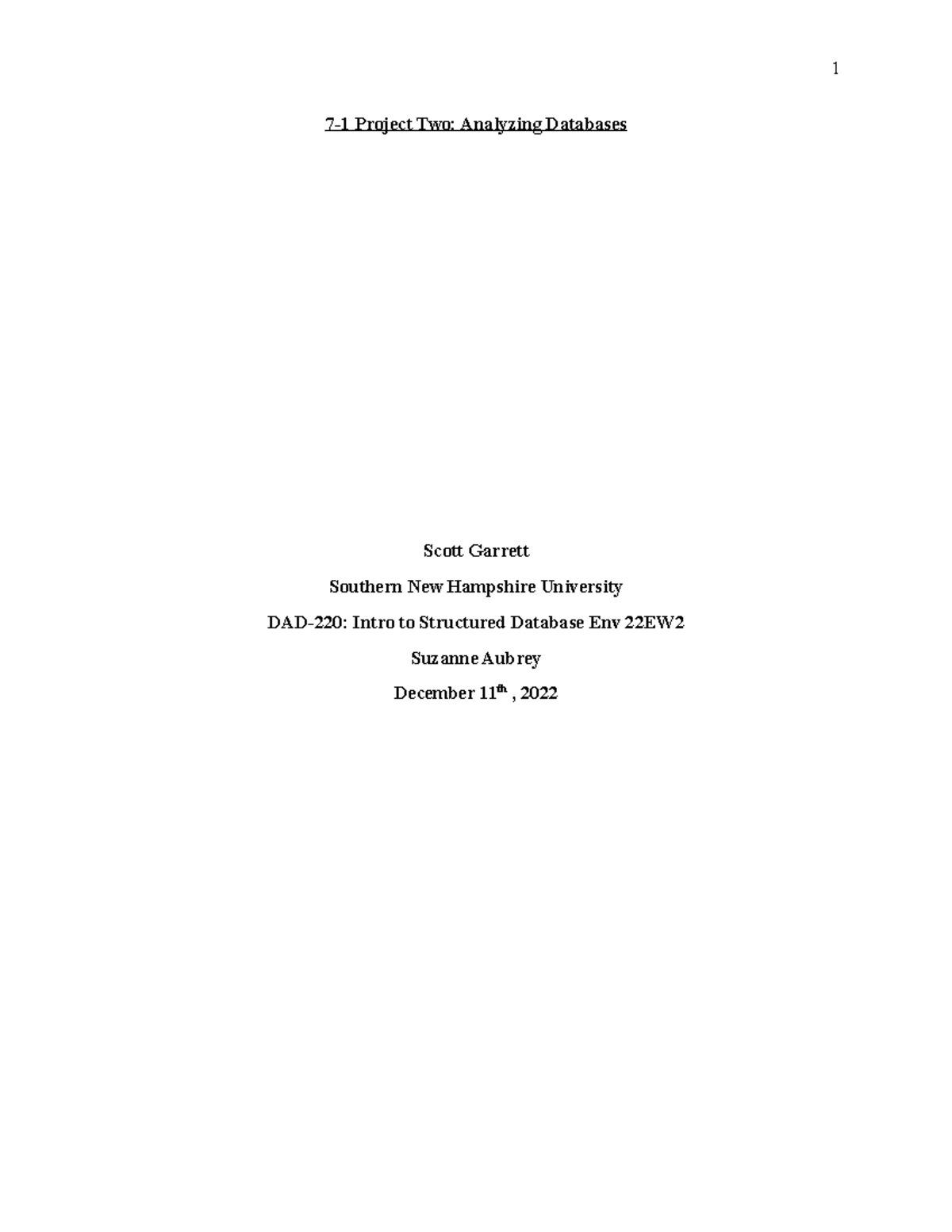 7-1 Project Two Analyzing Databases - As you can see in the images ...