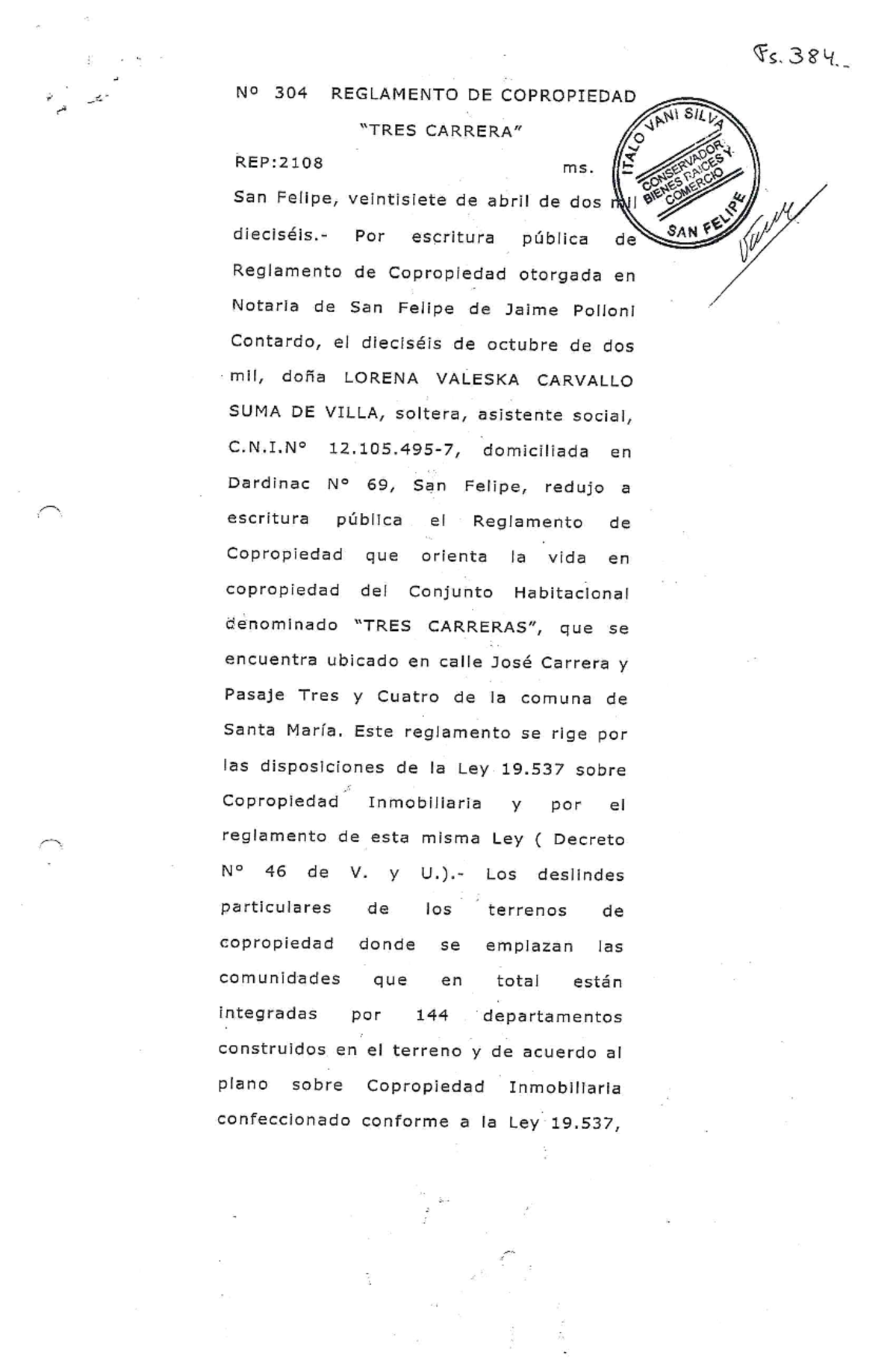 13 Reglamento Copropiedad - Fs. 384 304 REGLAMENTO DE COPROPIEDAD VANI ...