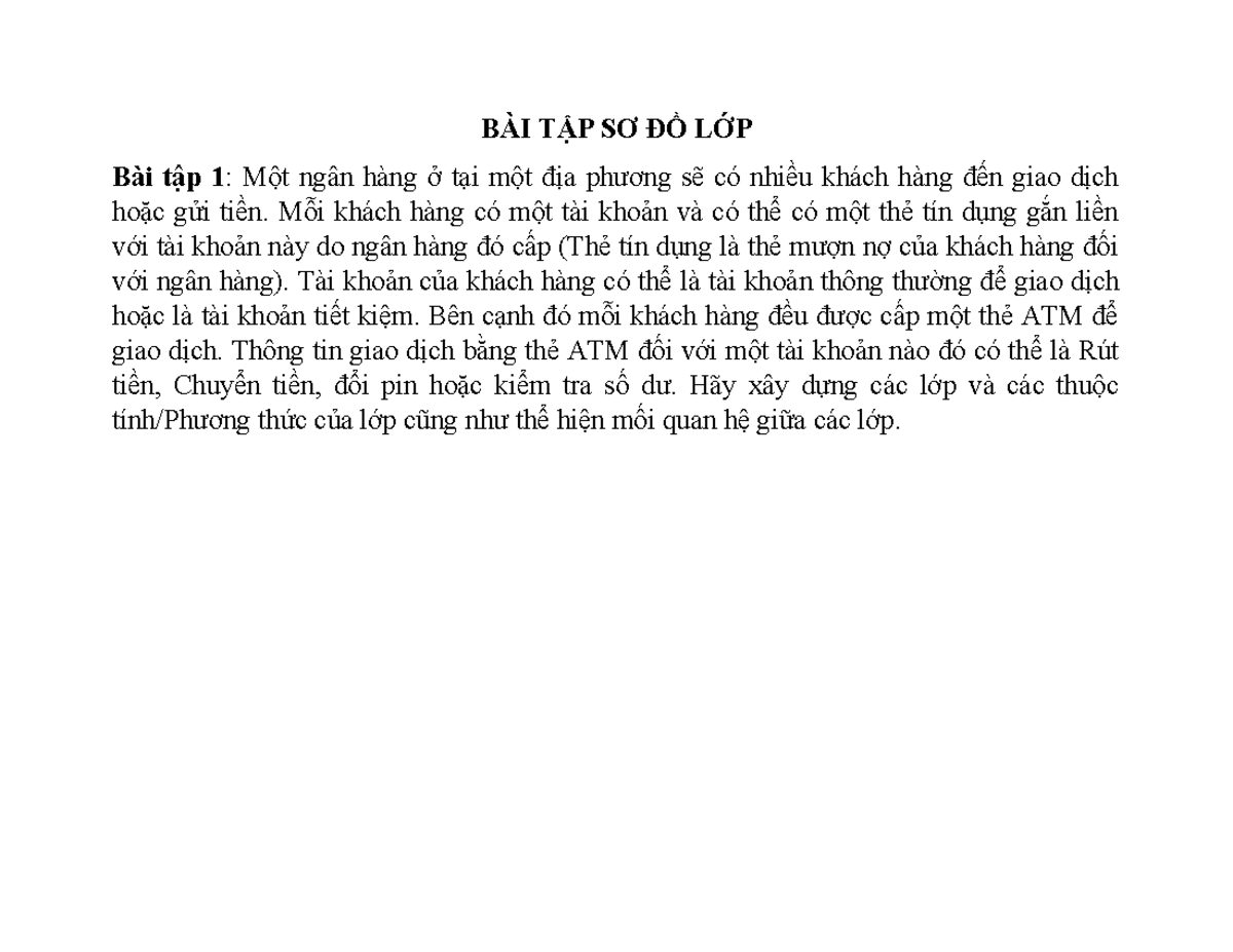 Bai Tap Class - example report - BÀI TẬP SƠ ĐỒ LỚP Bài tập 1: Một ngân ...