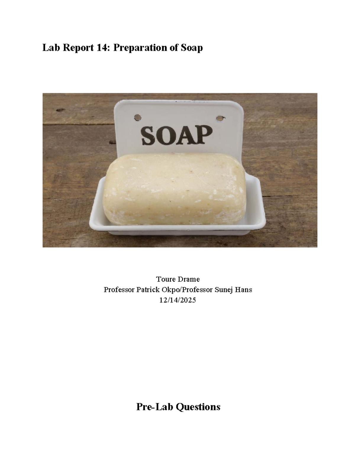 Lab Report 14: Soap Preparation and Saponification Analysis - Studocu