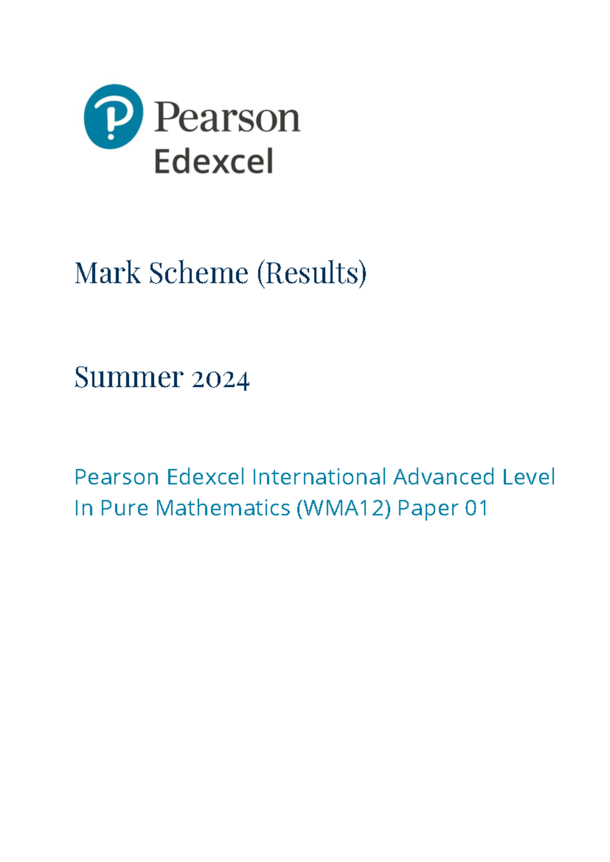 Mark Scheme (Results) Summer 2024 Pearson Edexcel IAL Pure Mathematics ...