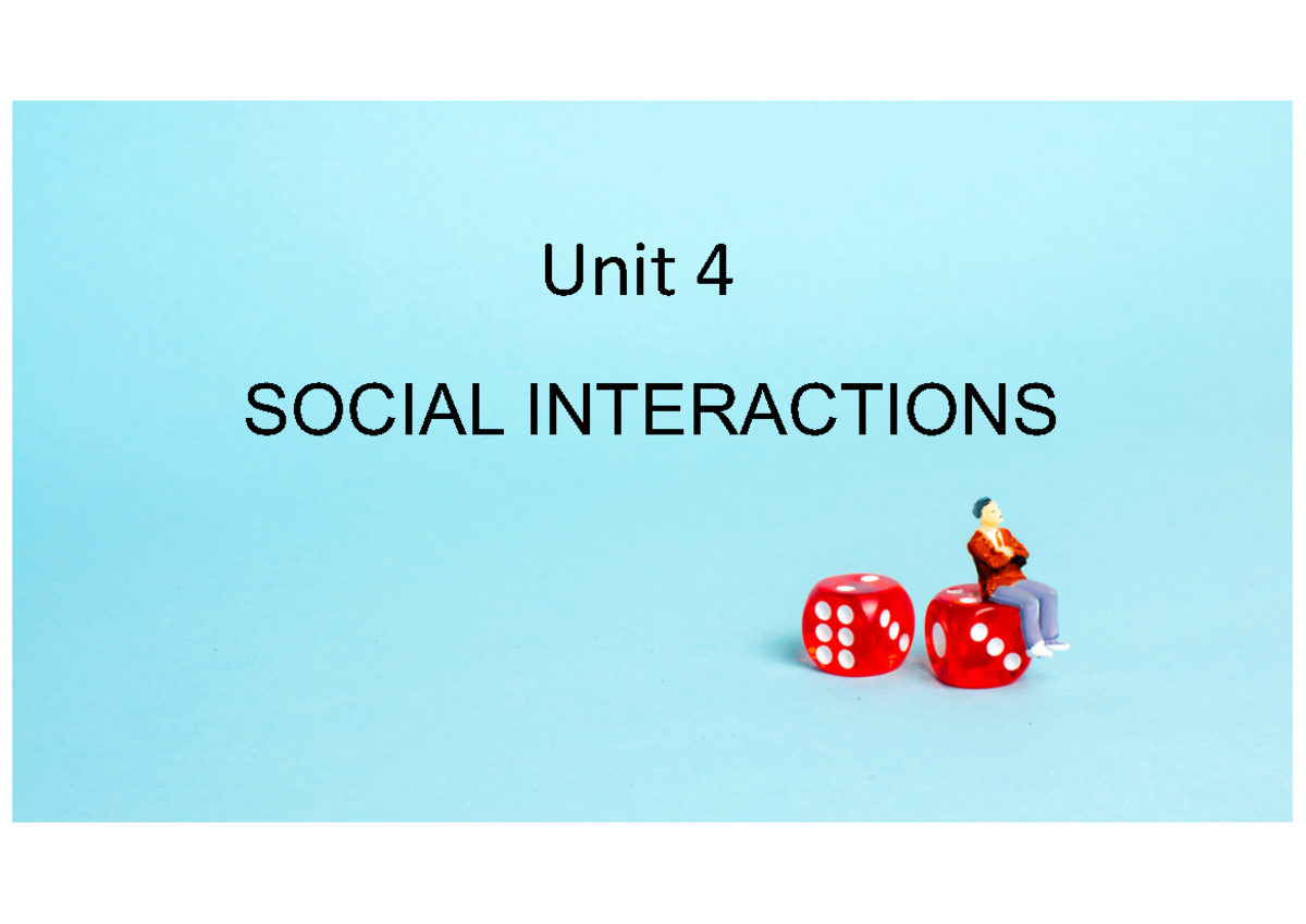 Unit 4: Social Interactions - Final Exam Notes 2020 - Studocu