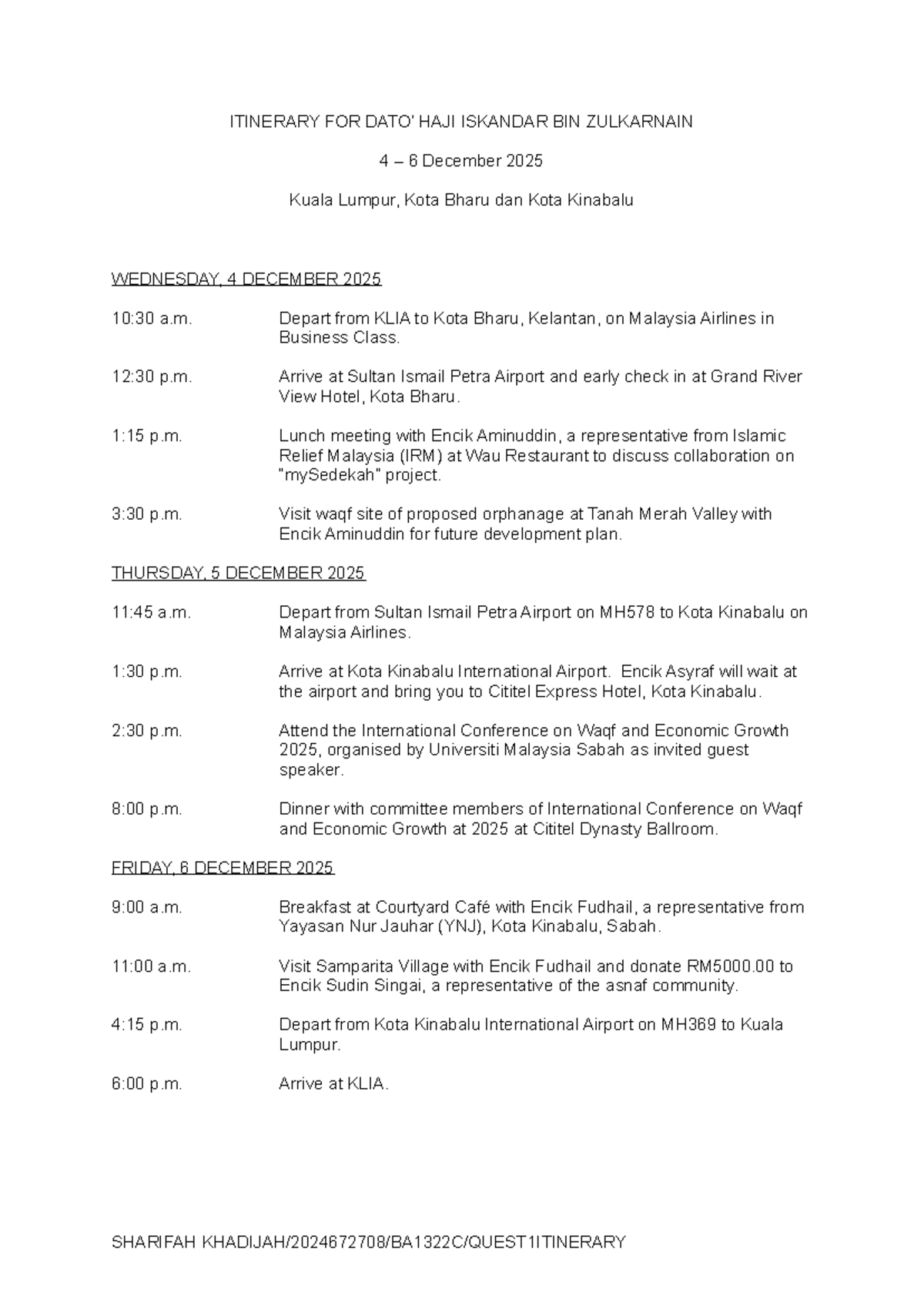 Itinerary for Dato' Haji Iskandar Bin Zulkarnain: 4-6 Dec 2025 - Studocu