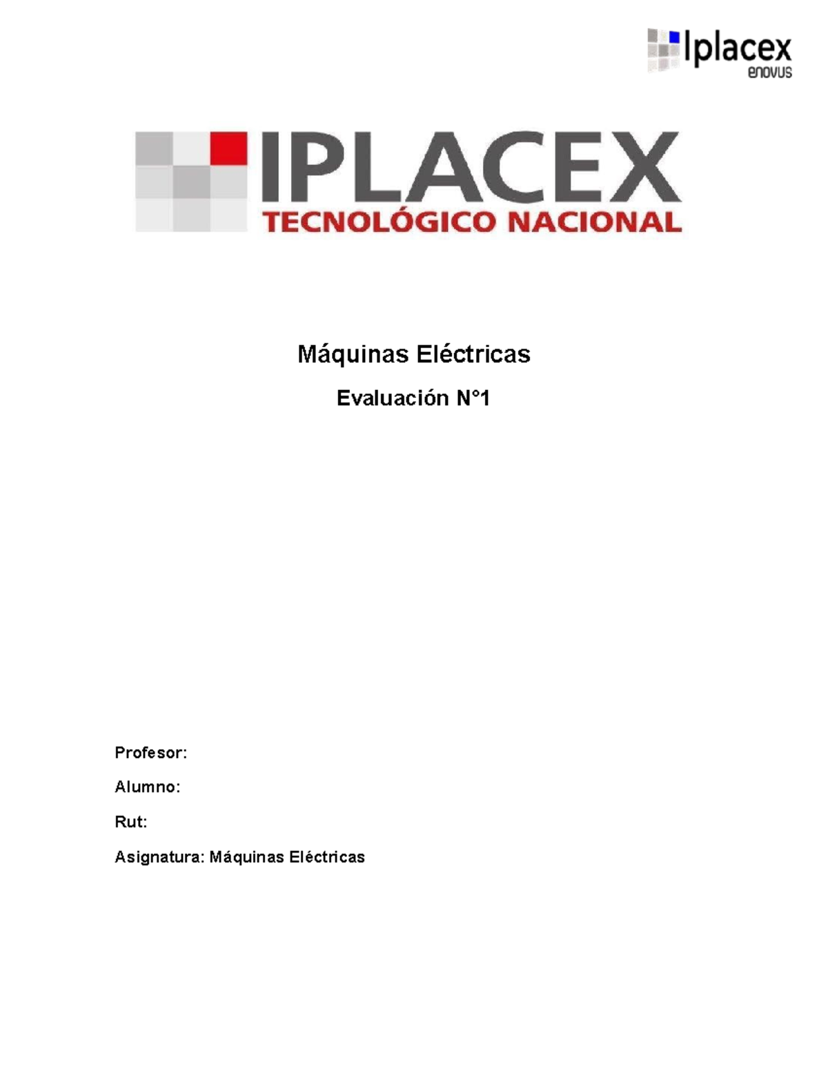 Evaluación 1 de Máquinas Eléctricas: Conceptos y Ejercicios Clave - Studocu