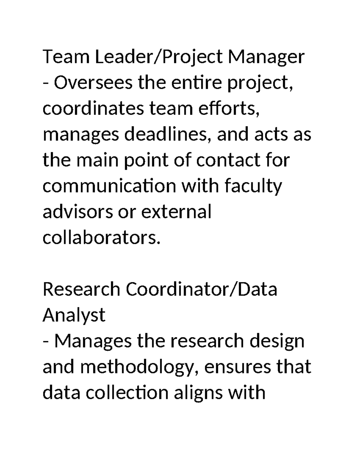 Member's Role in Research - Team Leader/Project Manager - Oversees the ...