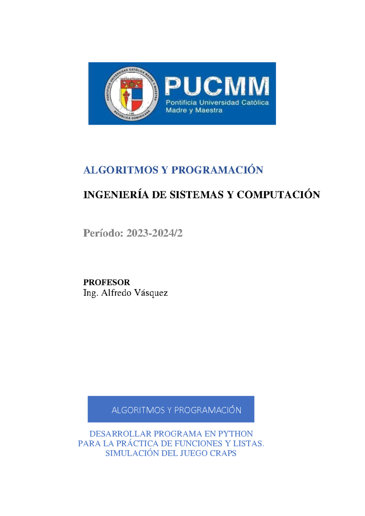 Simulación del Juego Craps en Python - Algoritmos y Programación 2023-2024 - Studocu