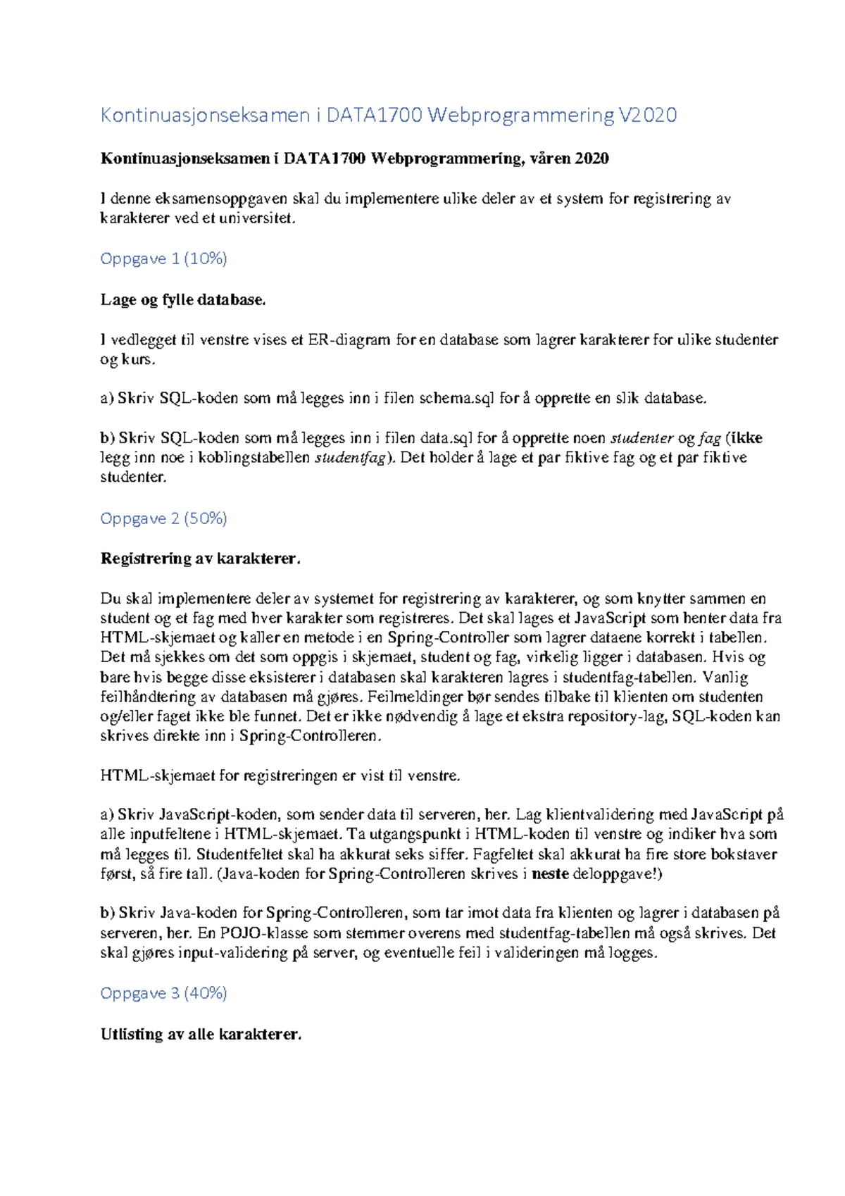 Kontinuasjonseksamen DATA1700 Webprogrammering V20 - Oppgaver og ...