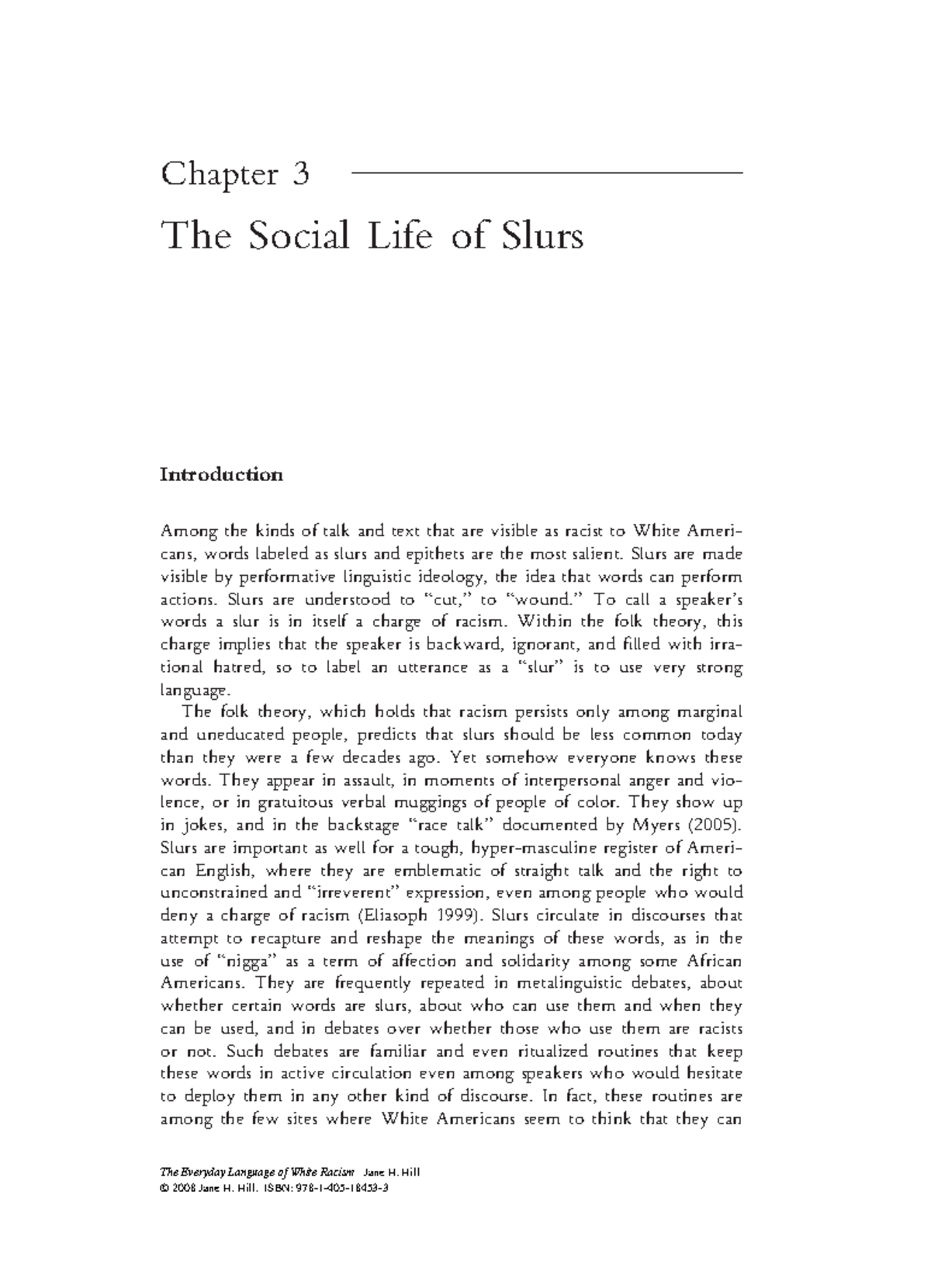 The Social Life of Slurs: Analyzing Racism in Everyday Language - 2008 ...