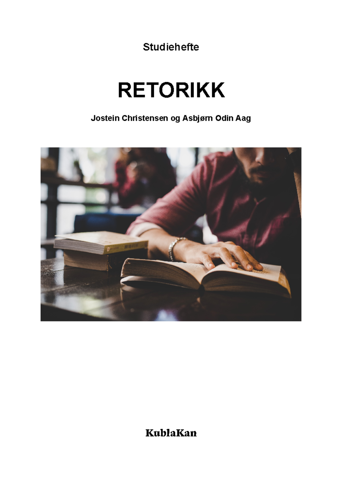 Kubla Kan-Studiehefte-Retorikk - Studiehefte RETORIKK Jostein ...