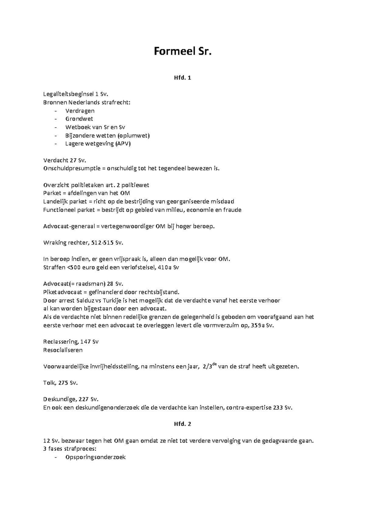 Samenvatting Formeel Strafrecht deel 2 - Formeel Sr. Hfd. 1 ...