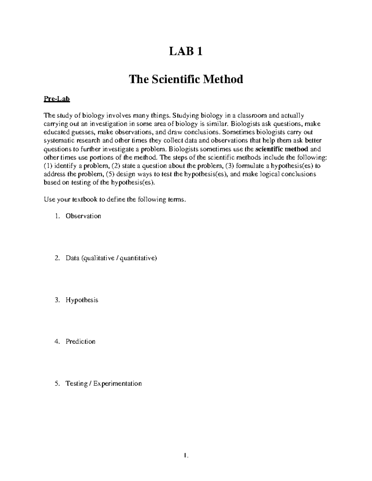 106 Lab 1 Scientific Method - LAB 1 The Scientific Method Pre-Lab The study of biology involves ...