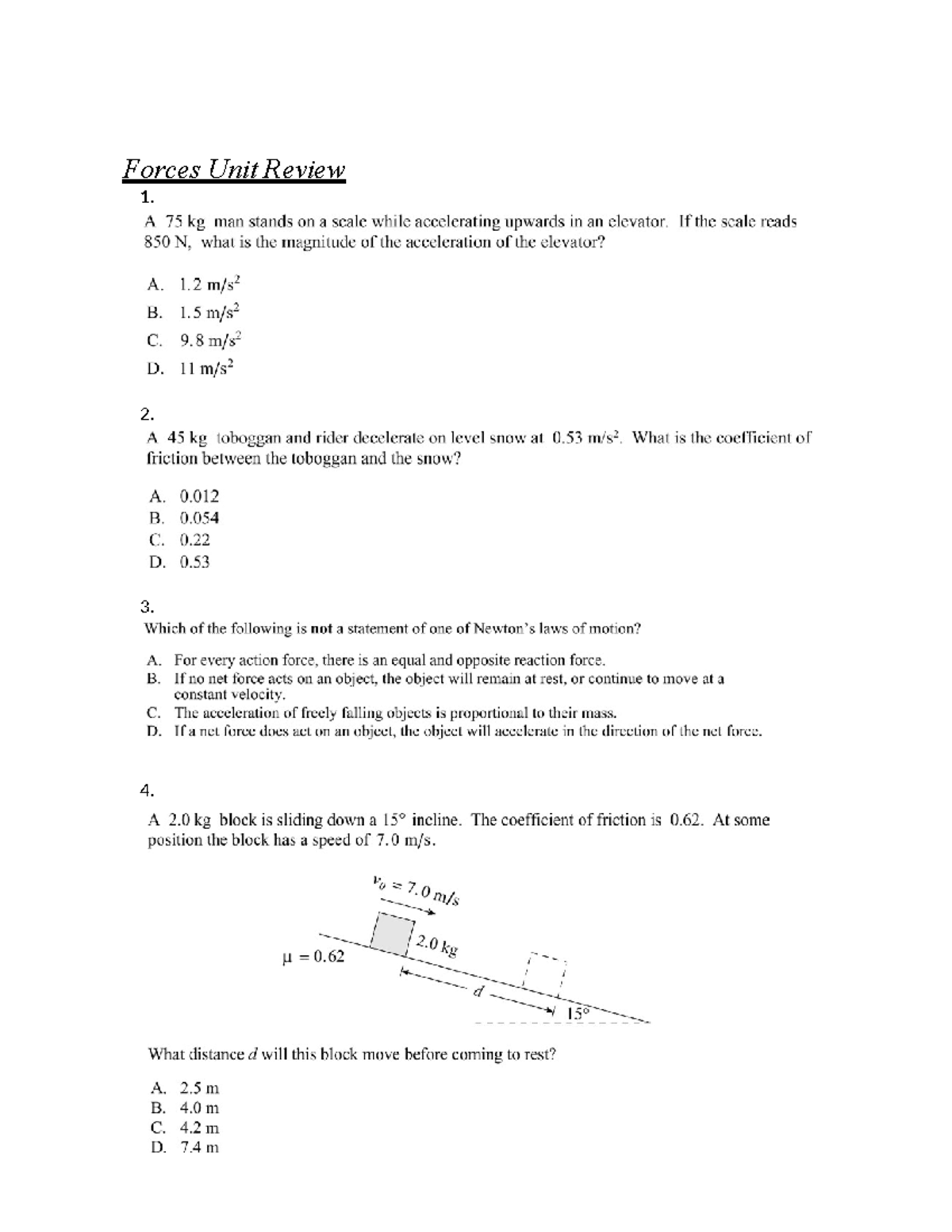 Forces review sheet - Forces Unit Review 1. 2. 3. 4. 5. A student ...