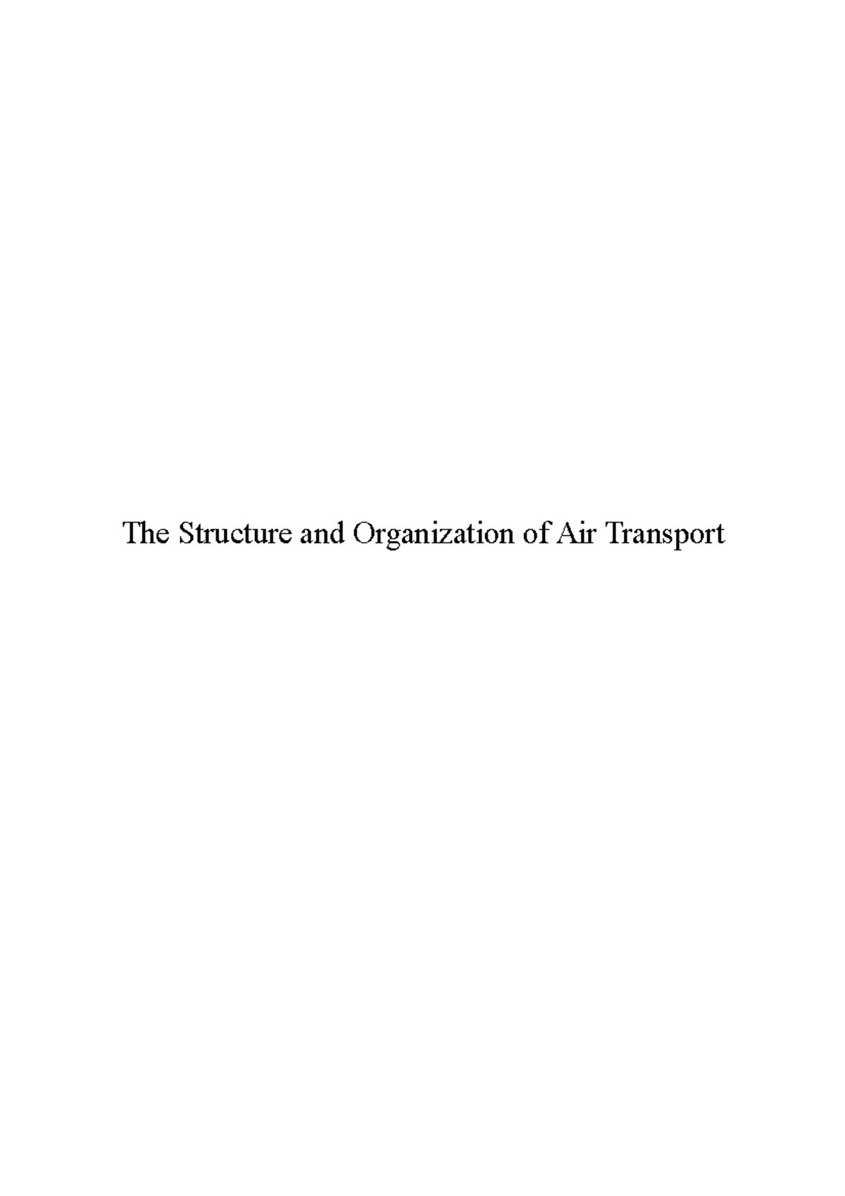 Chapter 1 The Structure and Organization of Air Transport - The ...