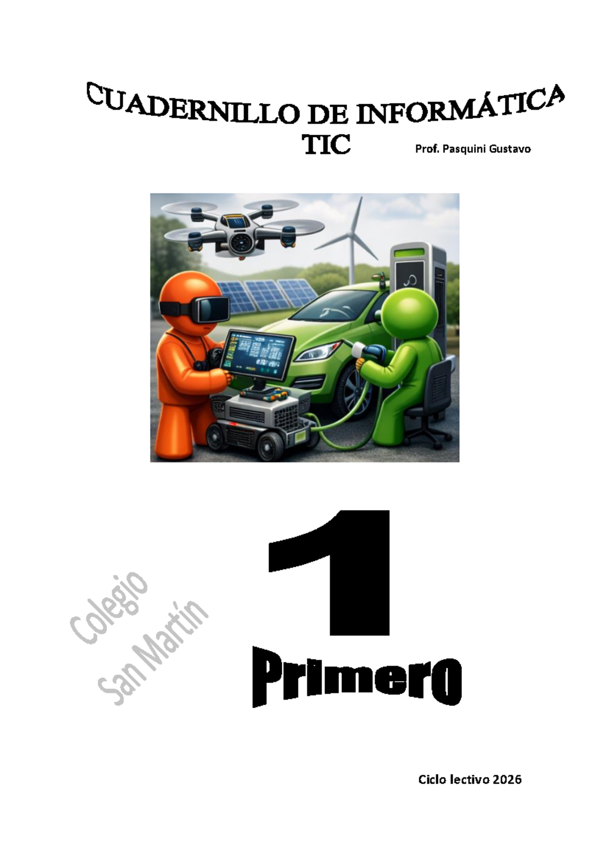 Cuadernillo Primero 2026: Introducción a las TIC y Computadoras - Studocu