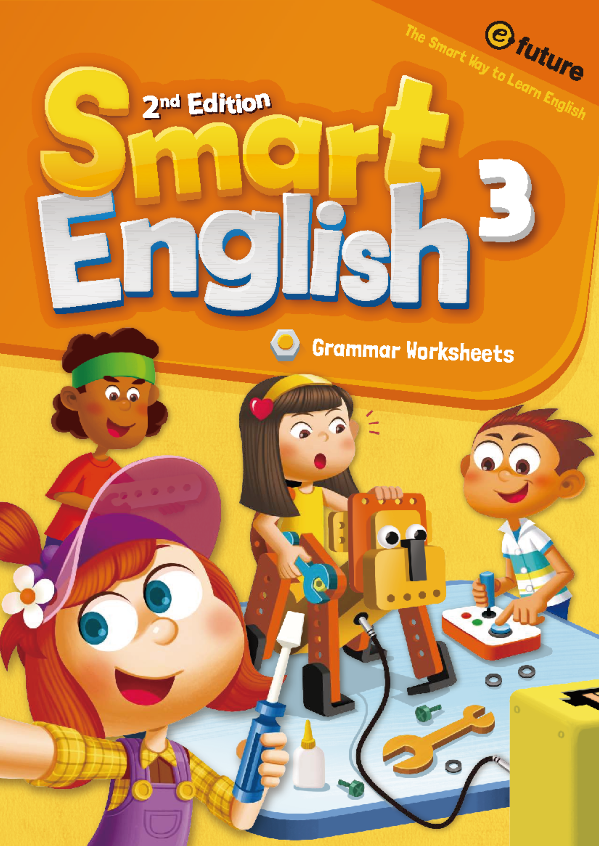 Smart English 3: Grammar Worksheets for Unit 1-6 Lessons - Studocu