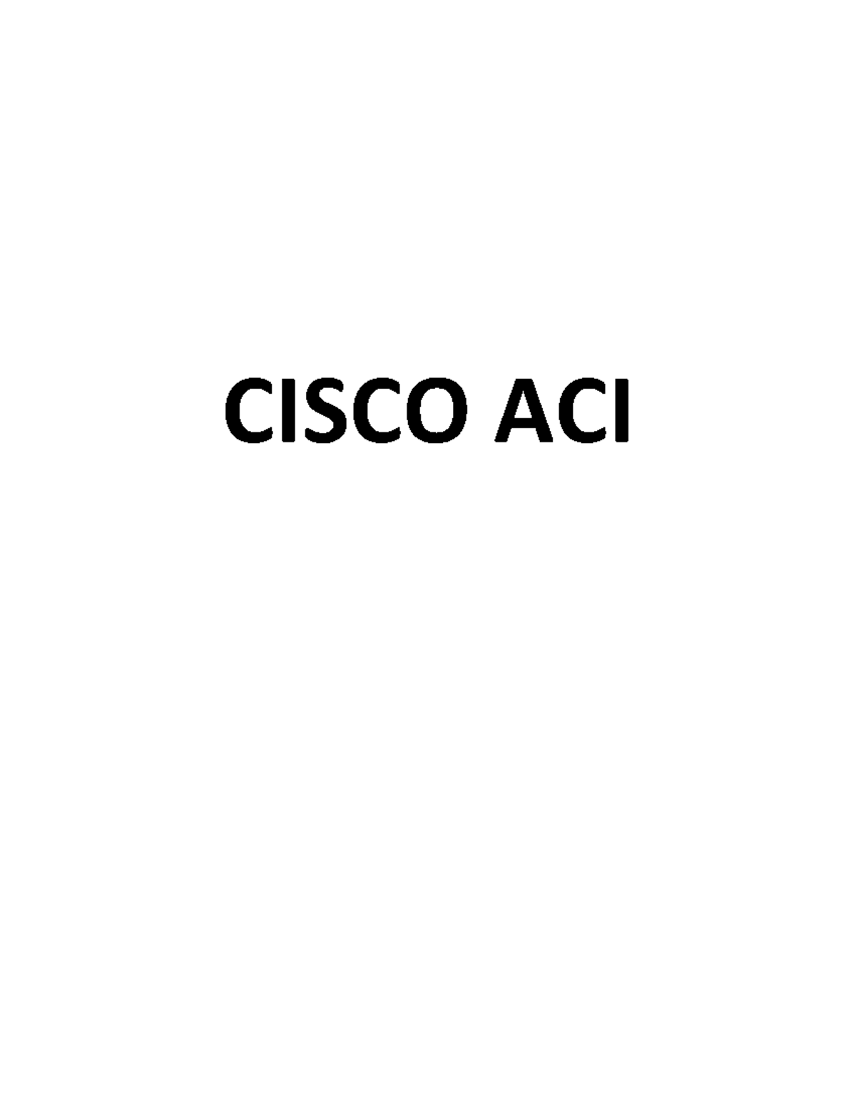 CISCO ACI Overview: Architecture, Components, and Traffic Flow - Studocu