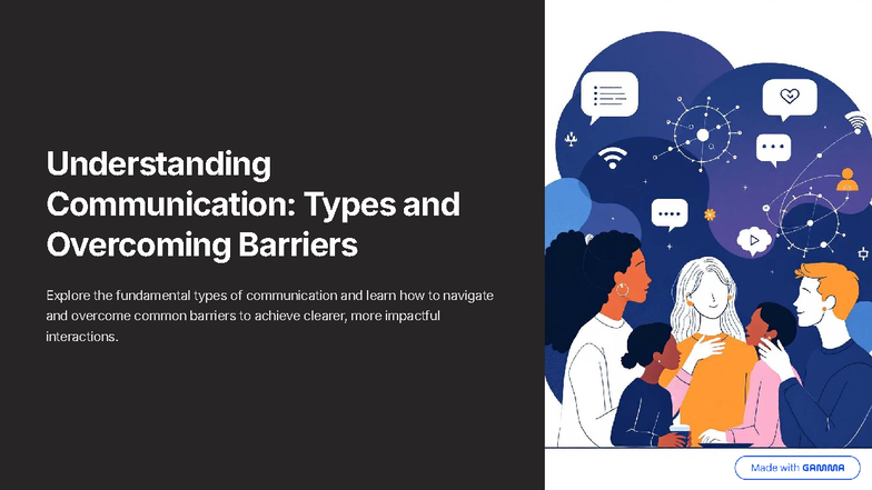 Understanding Communication Types and Overcoming Barriers ...