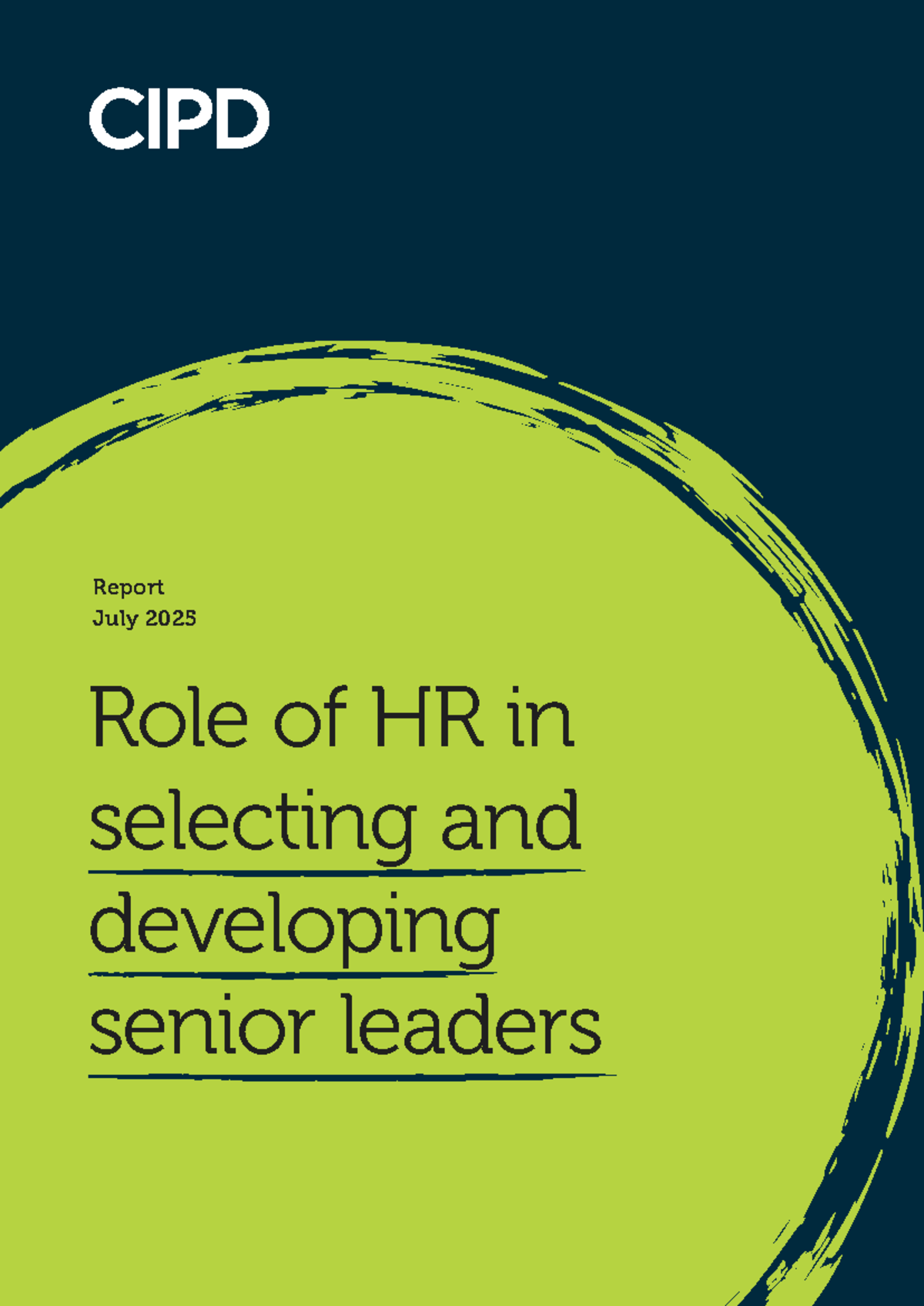 CIPD 8905 Report: HR's Role in Selecting & Developing Senior Leaders ...
