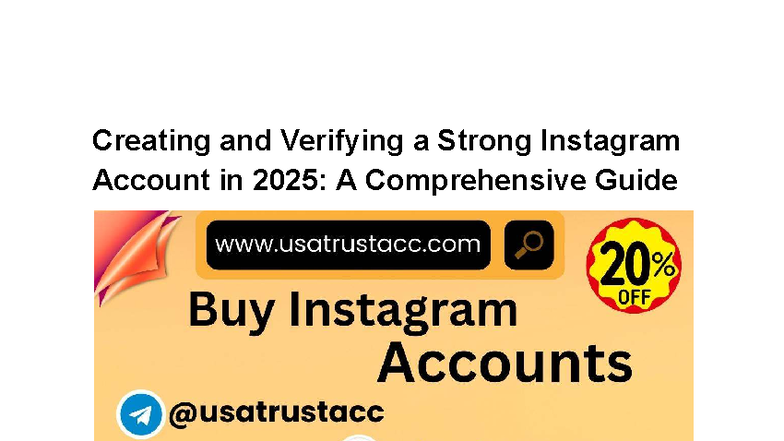Creating and Verifying a Strong Instagram Account in 2025: Essential ...