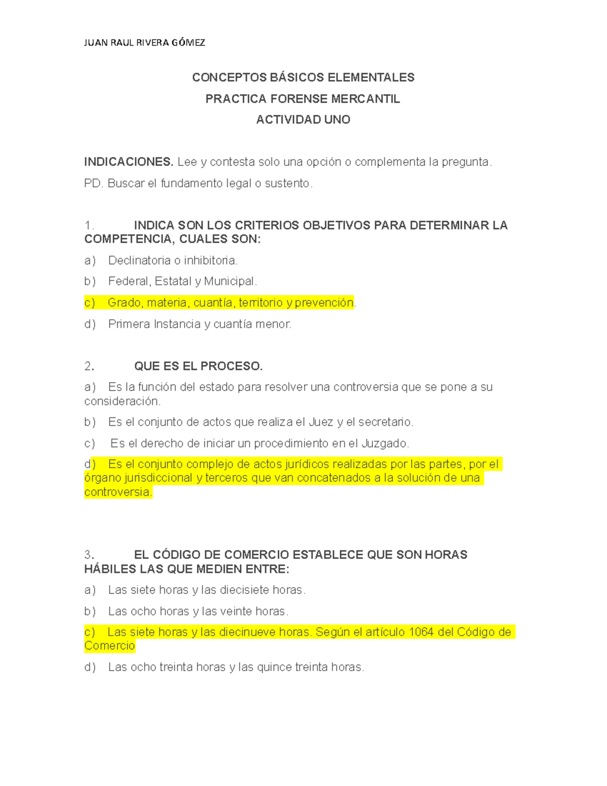 Cuestionario Conceptos Basicos ( Actividad UNO) - CONCEPTOS BÁSICOS ELEMENTALES PRACTICA FORENSE ...