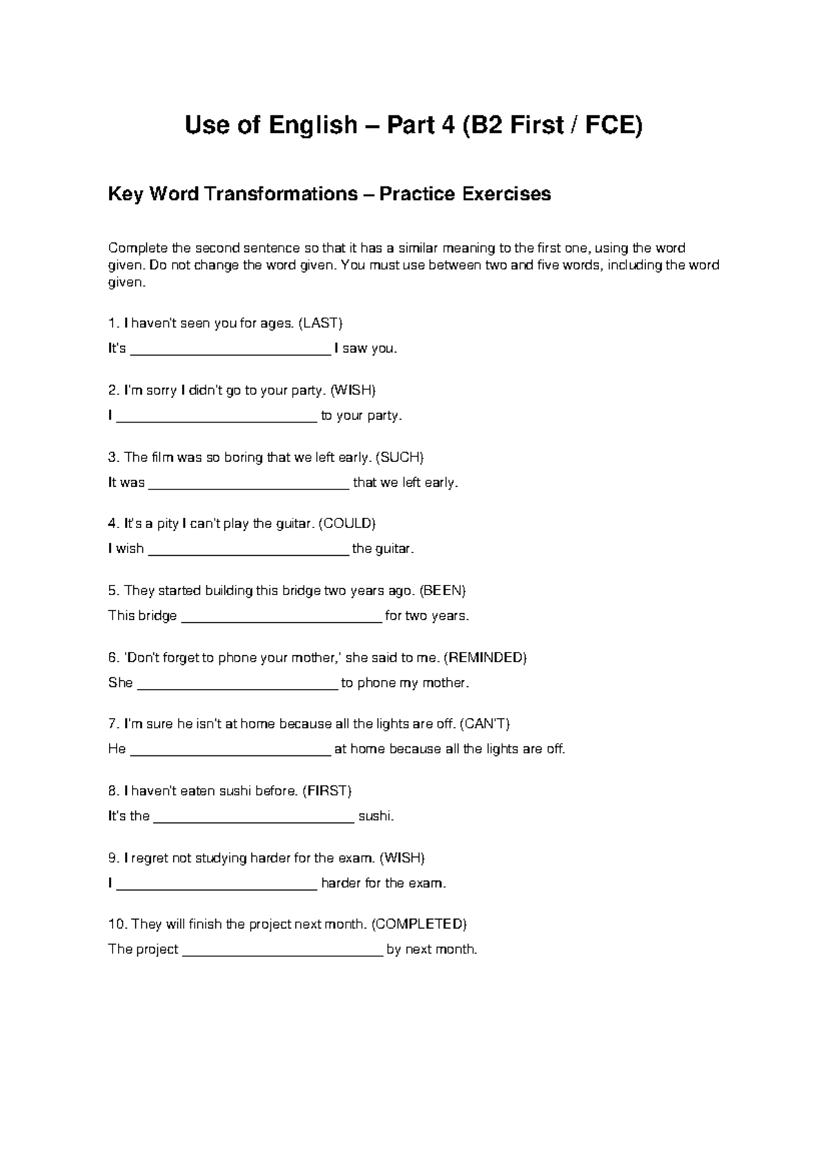 Use of English B2 FCE Part 4 Key Word Transformations Exercises - Studocu