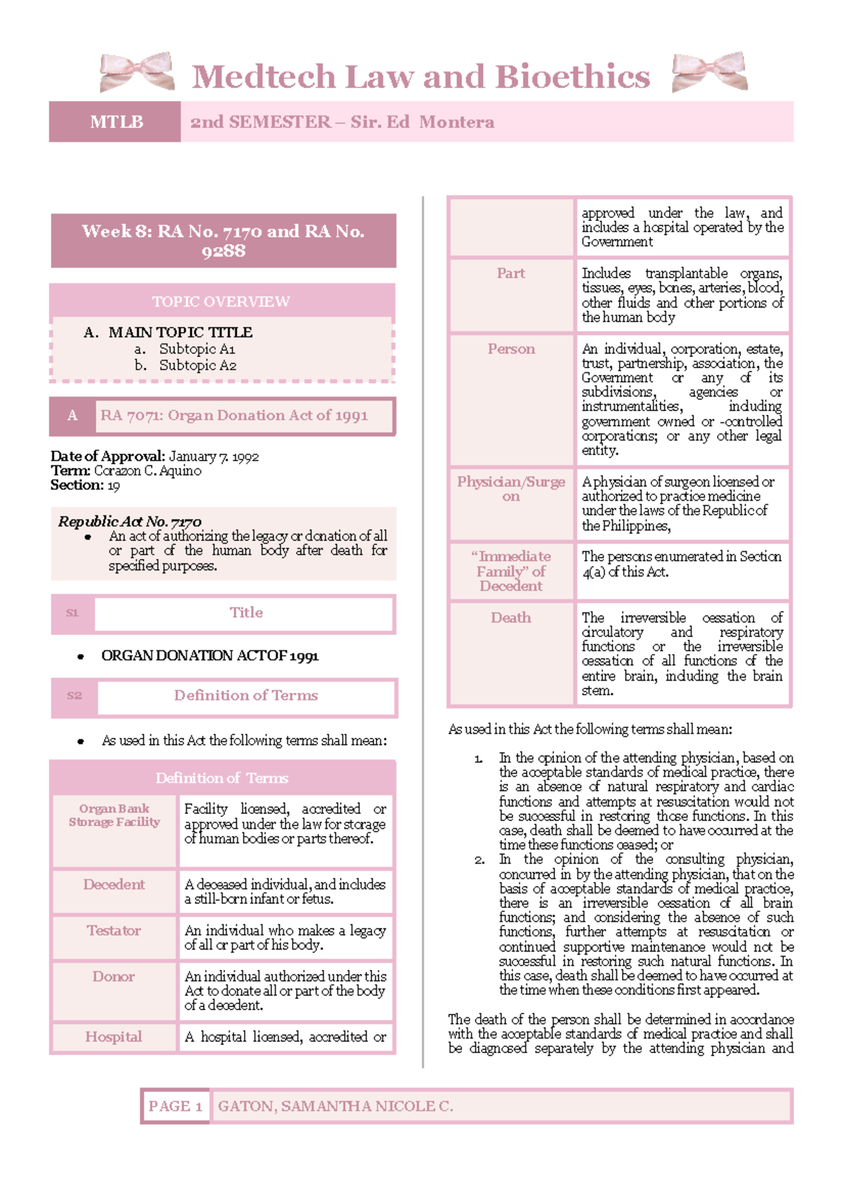 Midterms MTLB - Summary medtech laws and Bioethics - Week 8: RA No. 7170 and RA No. 9288 TOPIC ...