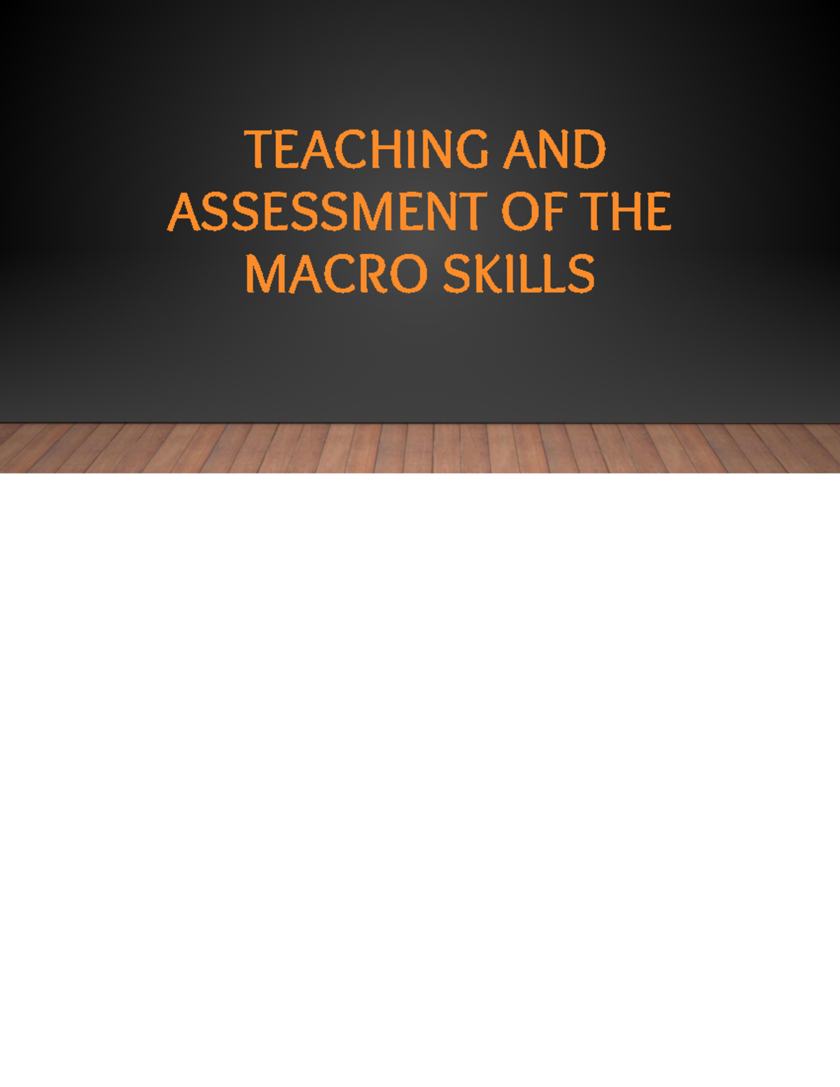 Teaching and Assessment of Macro Skills: Overview and Strategies - Studocu