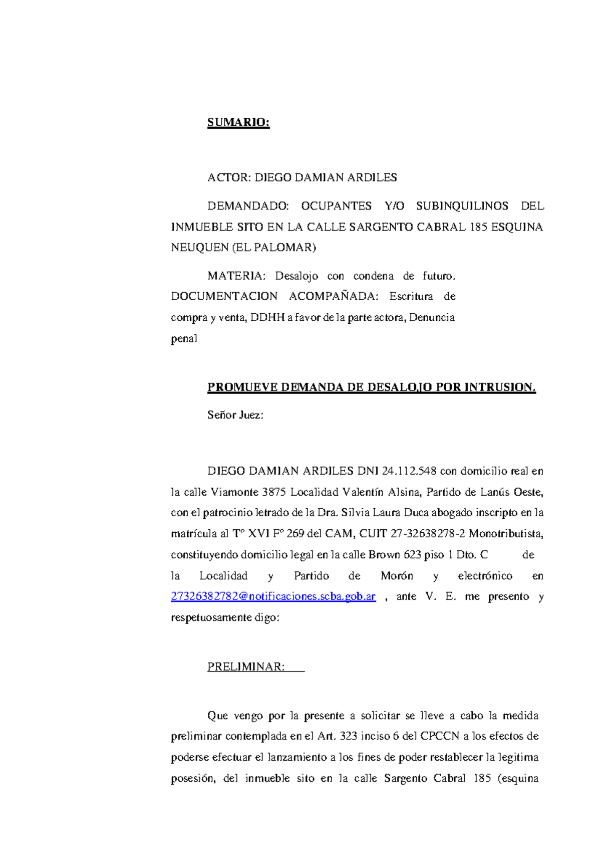 Promueve Demanda DE Desalojo POR Intrusion - SUMARIO: ACTOR: DIEGO ...