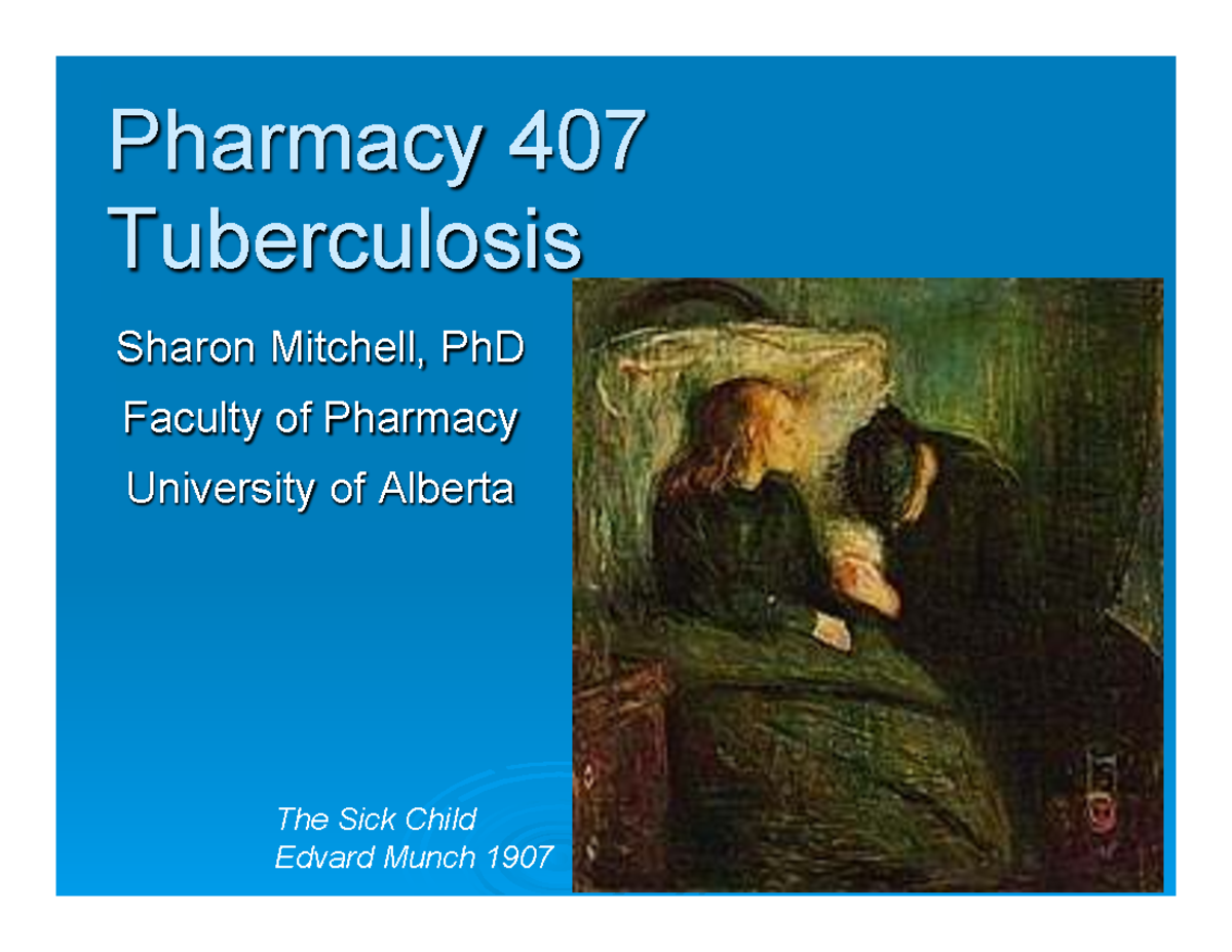 Pharm 407 - Tuberculosis Overview and Historical Insights - Studocu