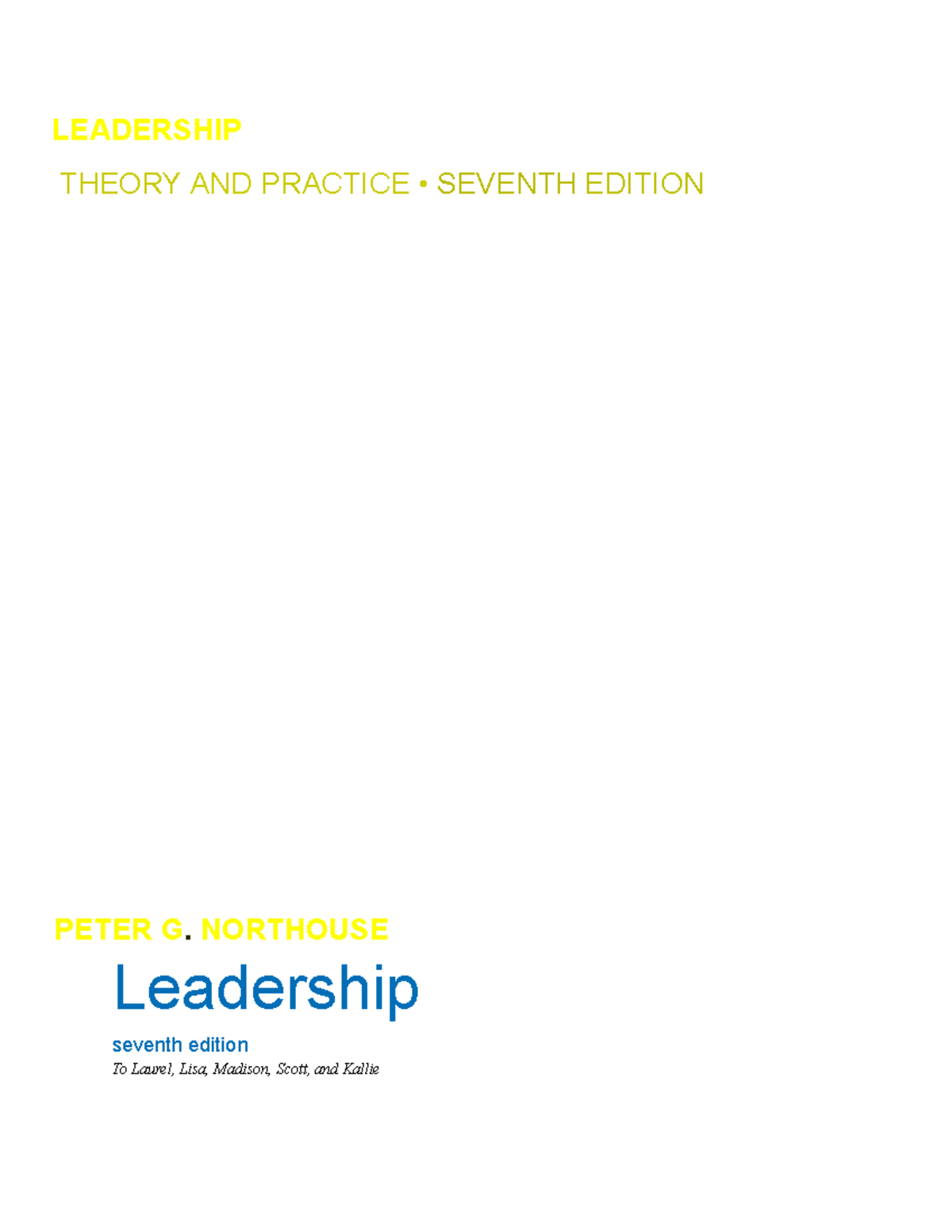 Leadership theory and practice 7th peter - LEADERSHIP THEORY AND ...