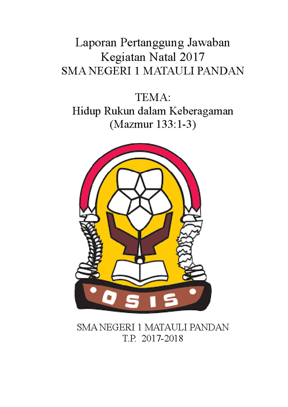 Laporan Pertanggung Jawaban Kegiatan Natal 2017 - 2017- MASA BAKTI 2017 ...