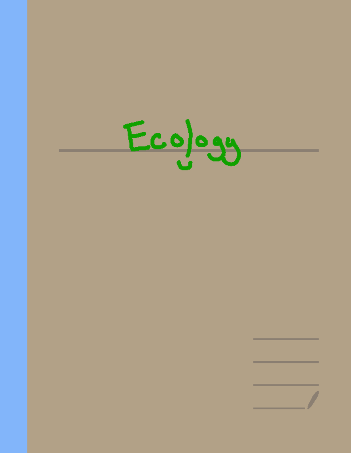 Ecology - Complete notes lectures 1- 11 - Ecology ↓ Lecture 1 : Ecology ...